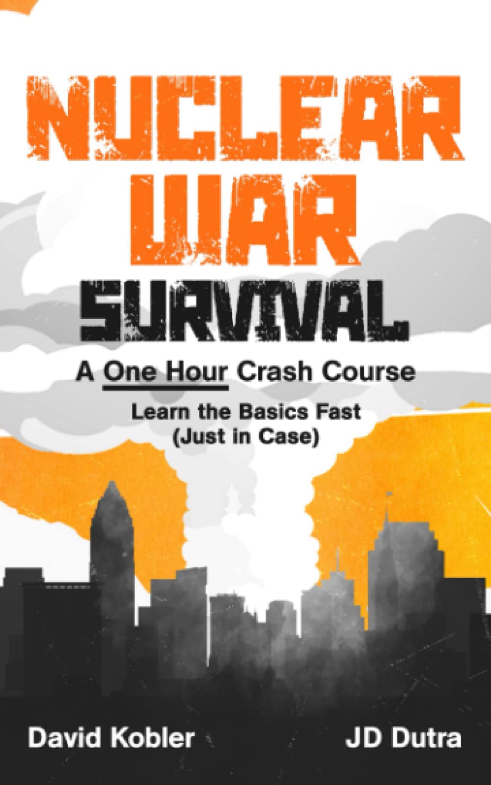 Nuclear War Survival: A One Hour Crash Course - Learn the basics fast ...
