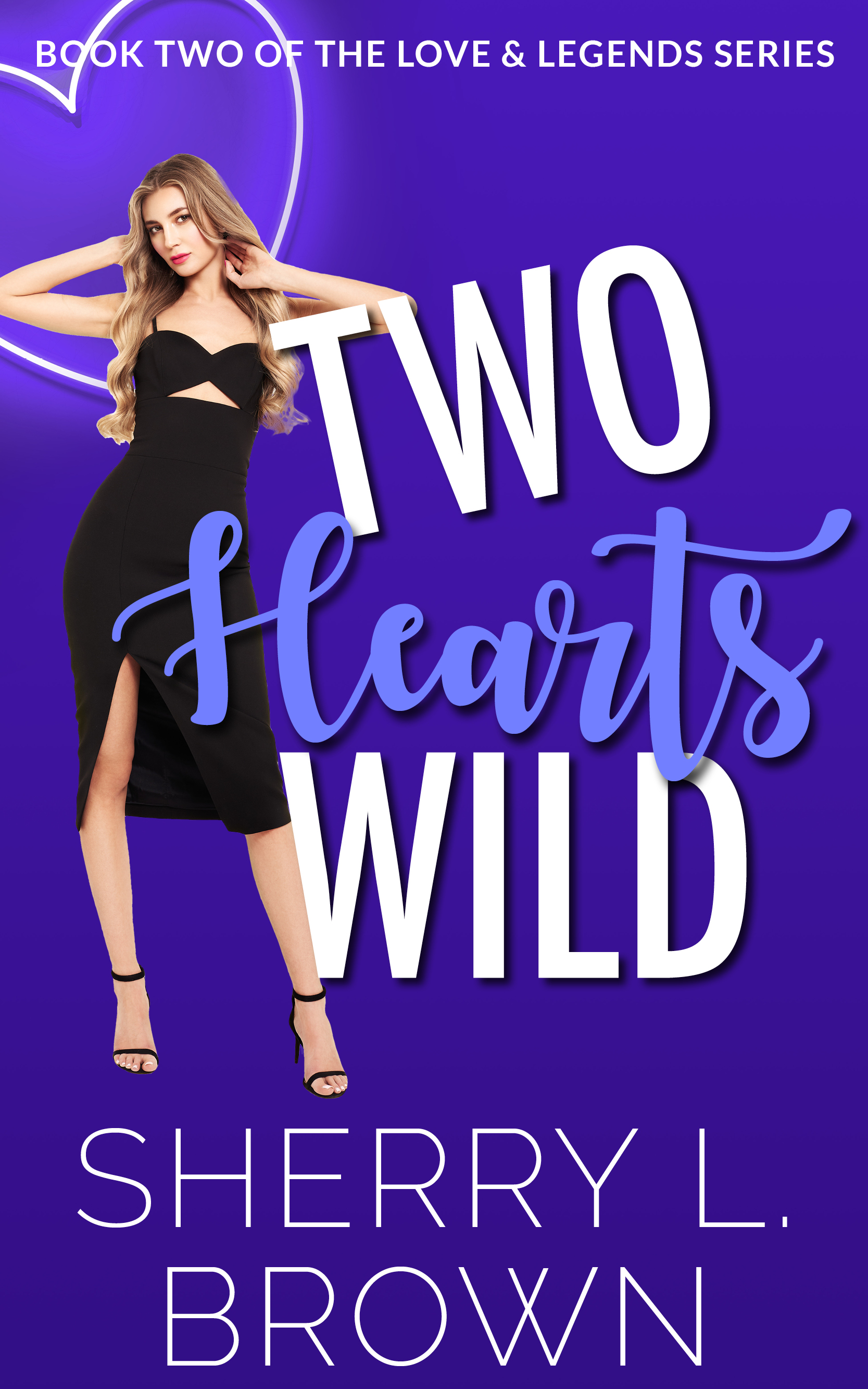Two Hearts Wild by Sherry L. Brown | Goodreads