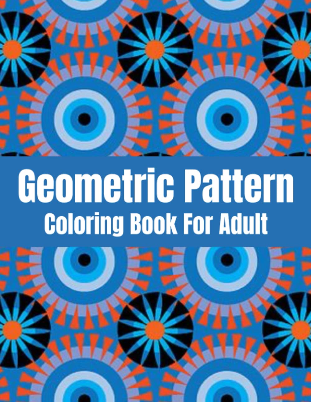 Geometric Pattern Coloring Book For Adult: Adult coloring page for ...