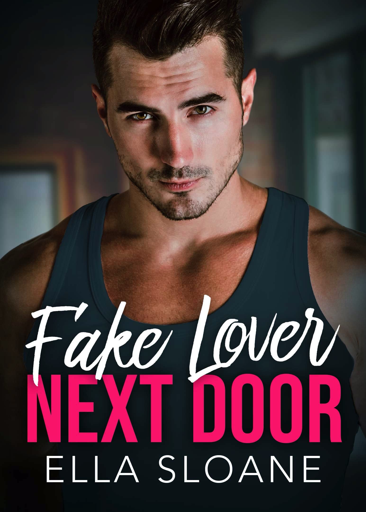 Fake Lover Next Door by Ella Sloane | Goodreads