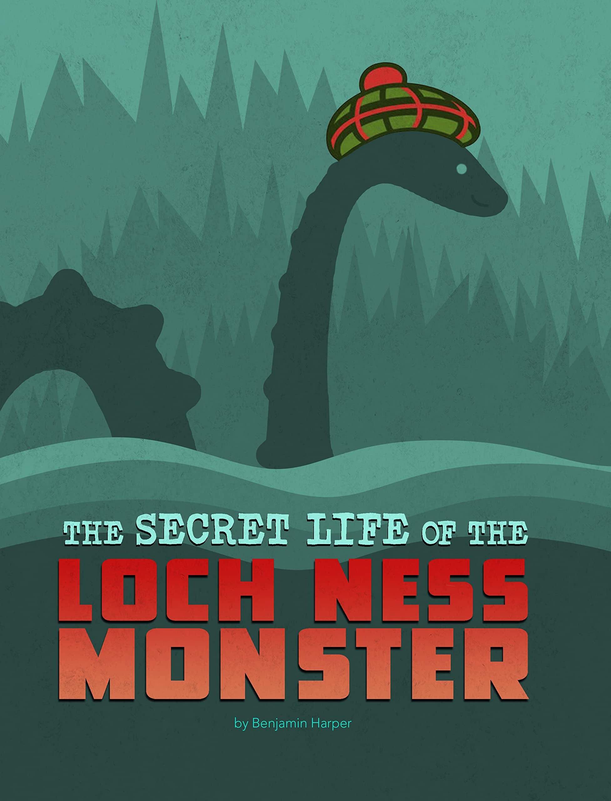 The Secret Life of the Loch Ness Monster by Benjamin Harper | Goodreads