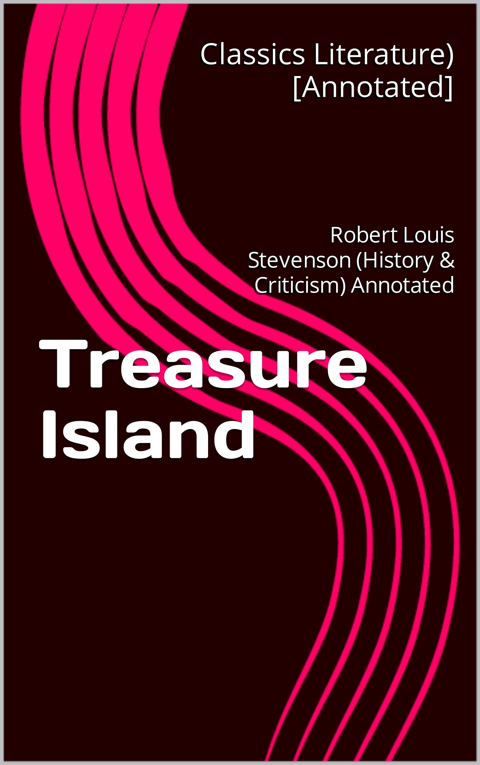 Treasure Island: Robert Louis Stevenson (History & Criticism) Annotated ...