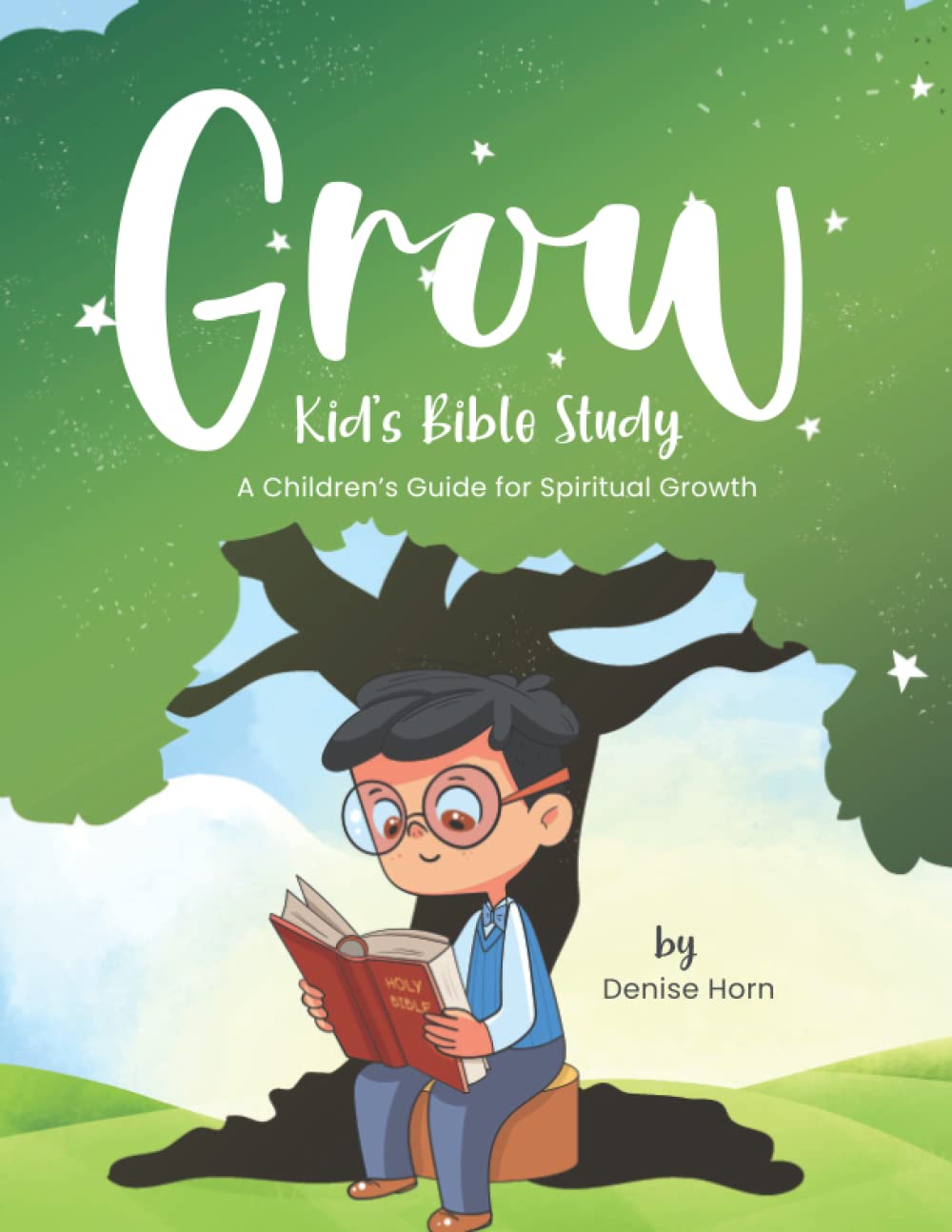 Grow Kid's Bible Study: A Children's Guide for Spiritual Growth by ...