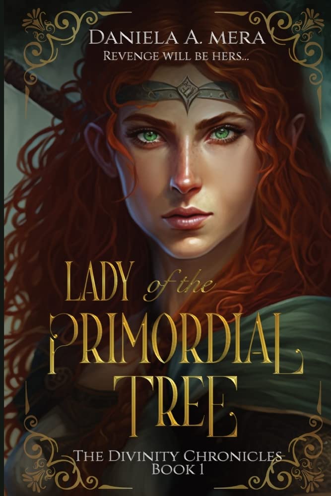 Lady of the Primordial Tree: The Divinity Chronicles Book 1 by Daniela ...
