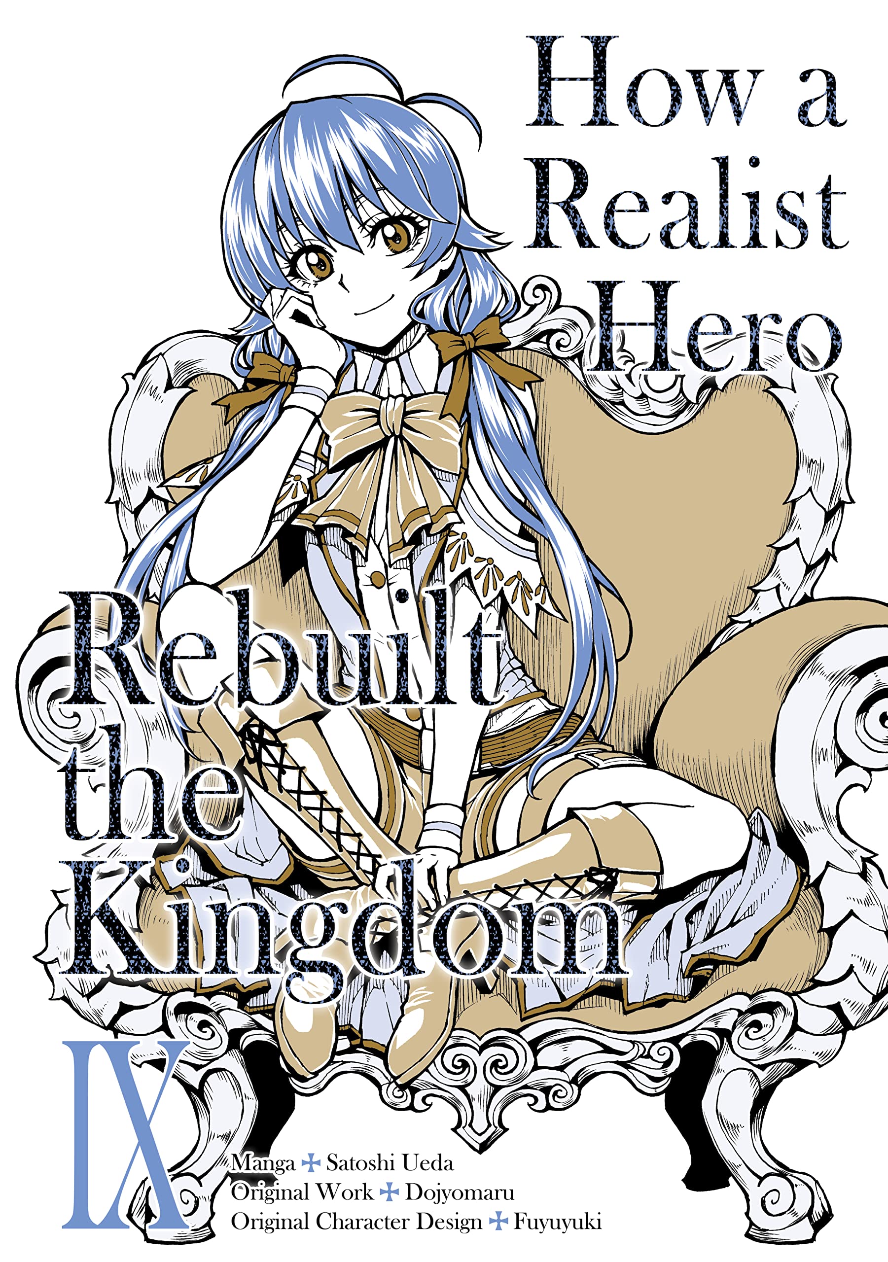 How a Realist Hero Rebuilt the Kingdom (Manga) Volume 9 by Satoshi Ueda | Goodreads
