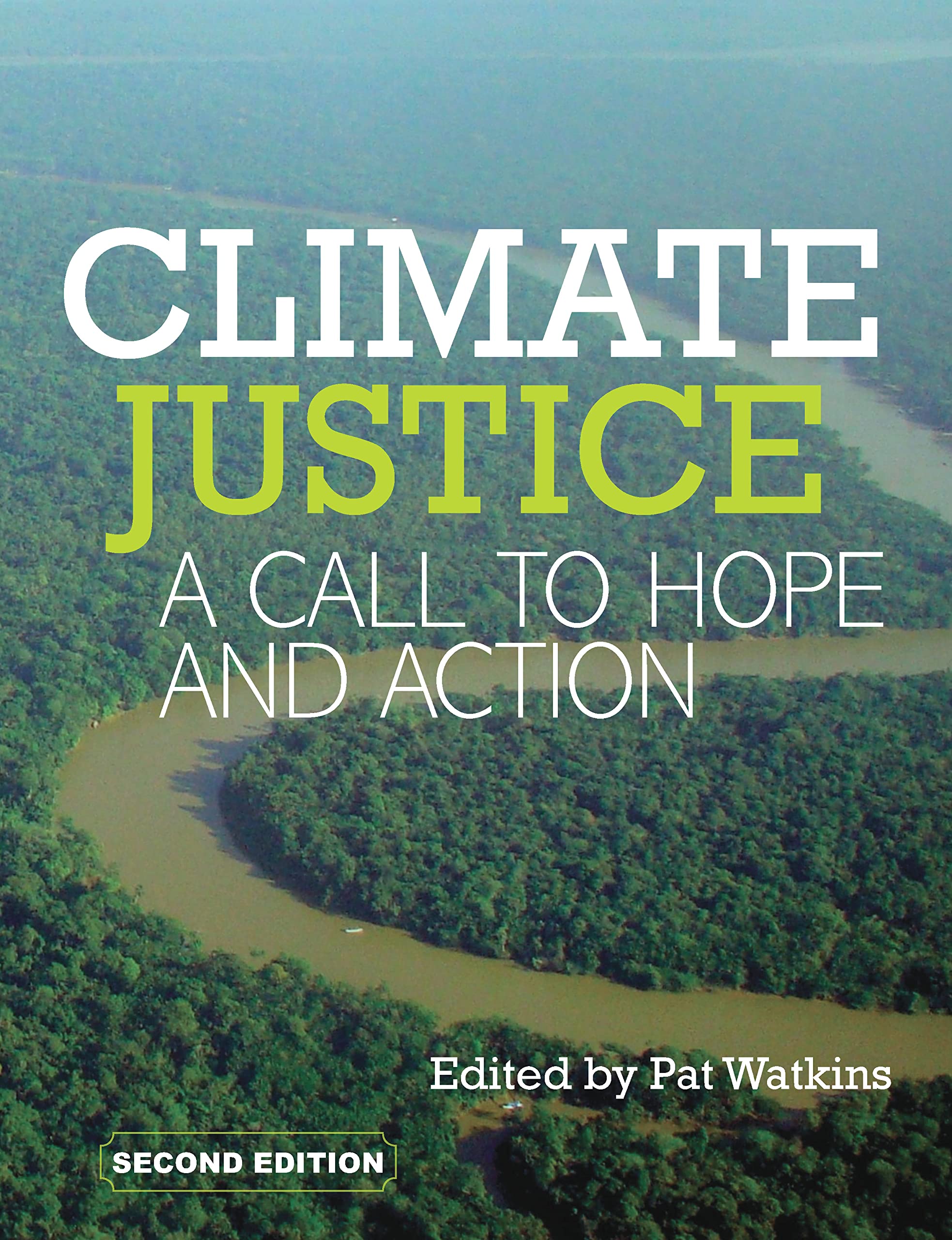 Climate Justice: A Call to Hope and Action by Pat Watkins | Goodreads