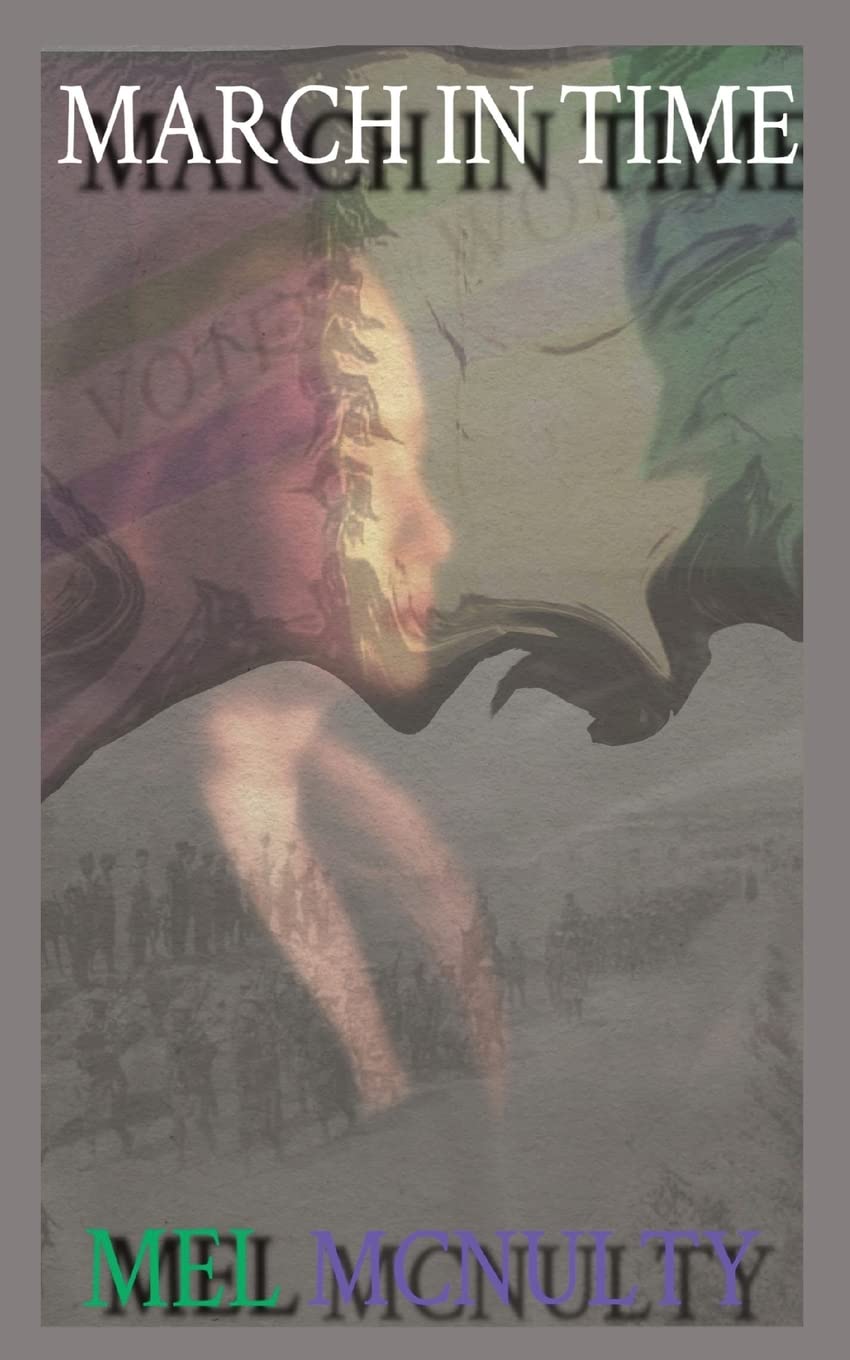March in Time by Mel EA McNulty | Goodreads