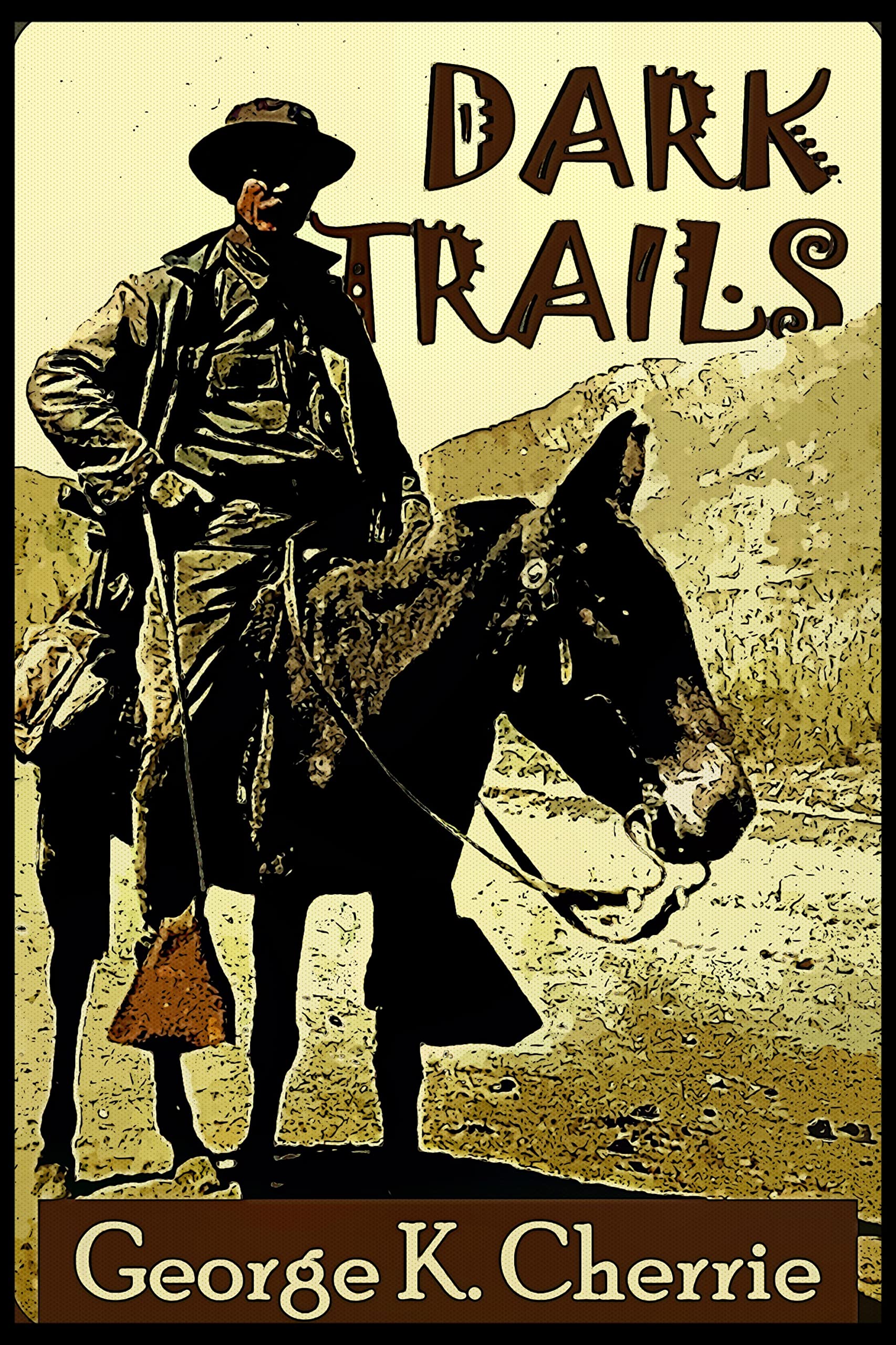 Dark Trails: Adventures of a Naturalist by George K. Cherrie | Goodreads