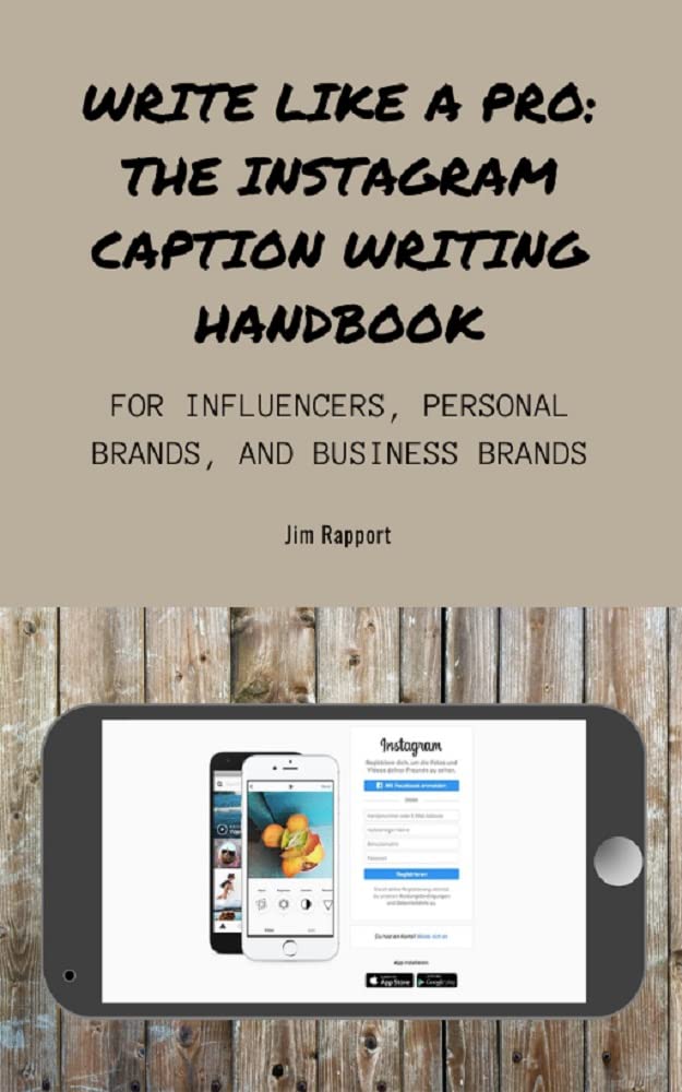 Write Like a Pro: The Instagram Caption Writing Handbook: For ...