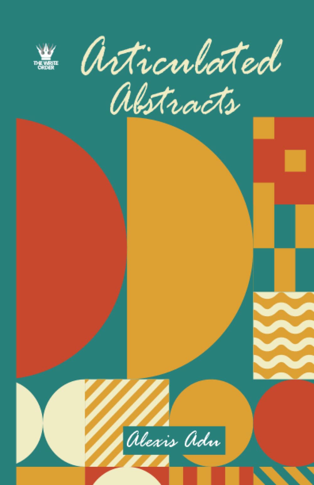 Articulated Abstracts by Alexis Adu | Goodreads