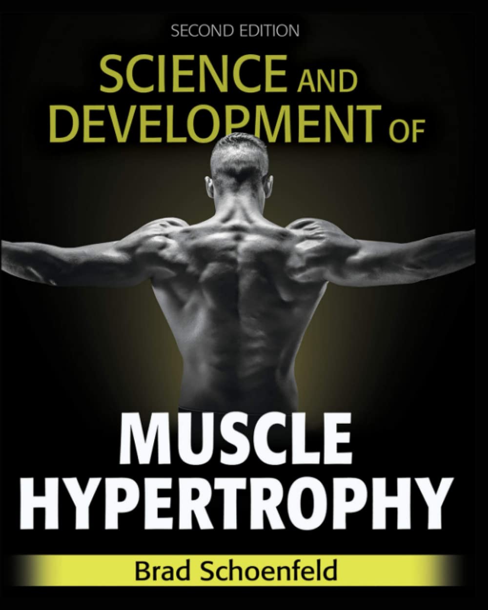 [Science] and [Development] of [Muscle Hypertrophy] - 2020, Second Edition (Color Book ...