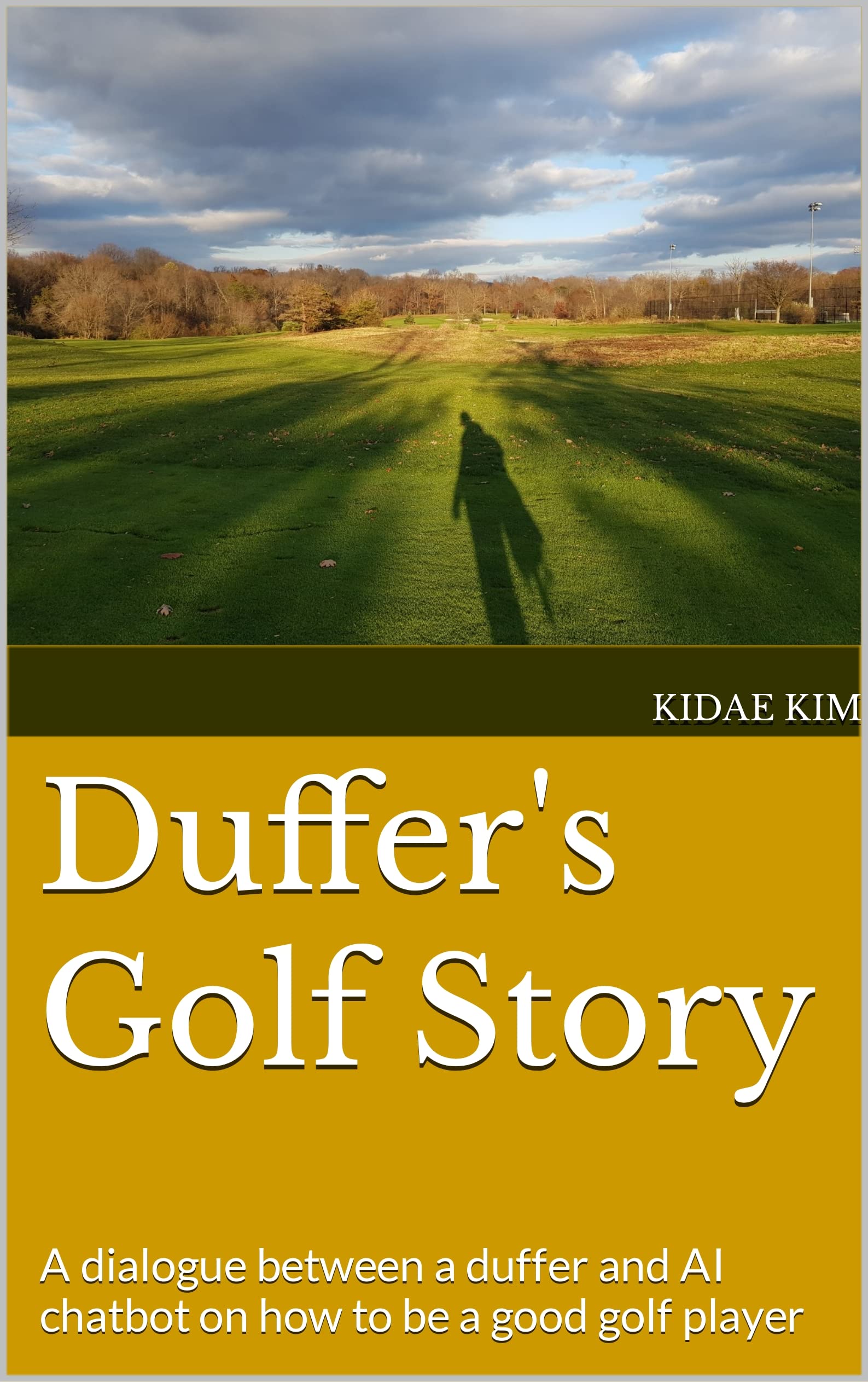 Duffer's Golf Story: A dialogue between a duffer and AI chatbot on how ...