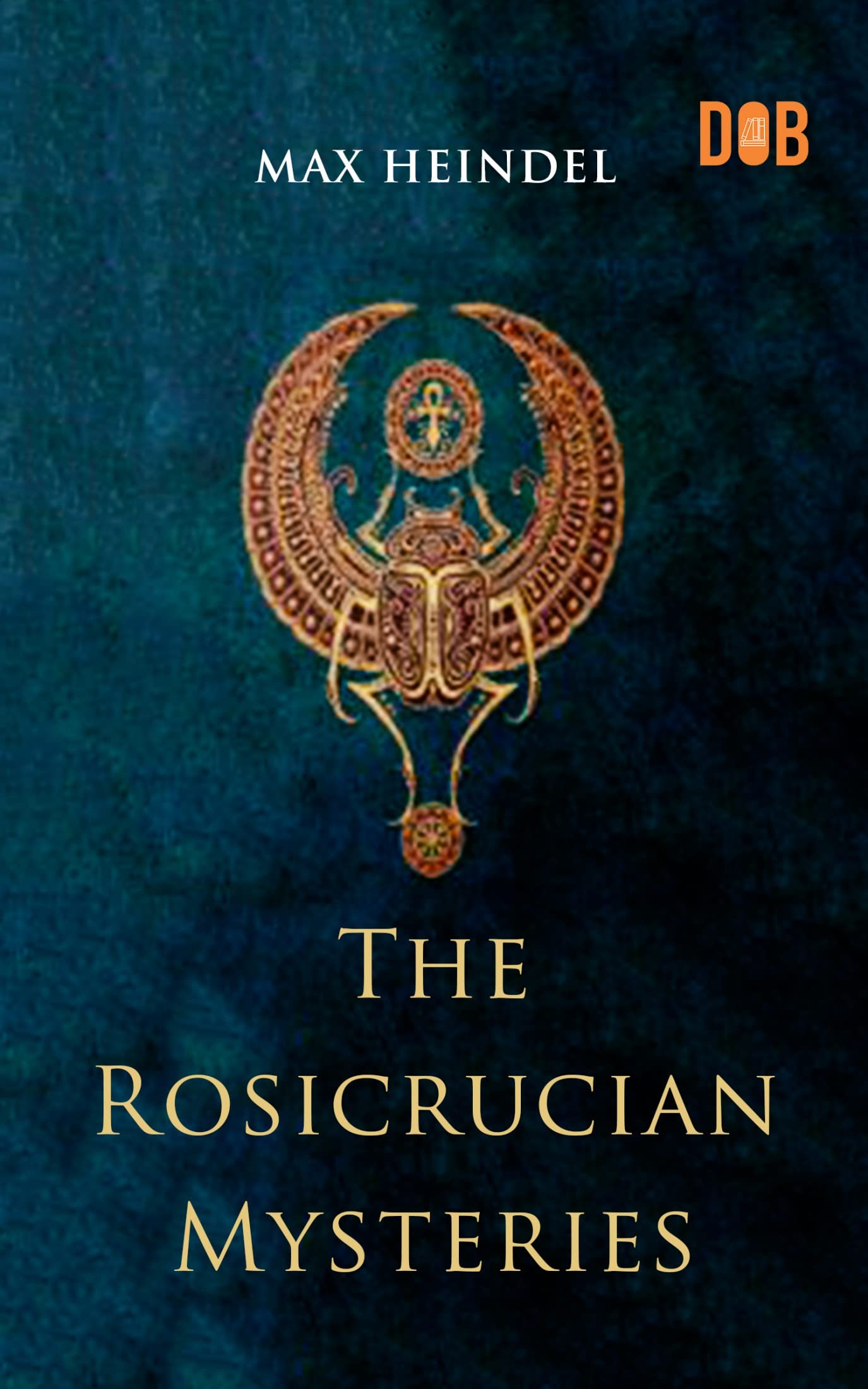 The Rosicrucian Mysteries by Max Heindel | Goodreads