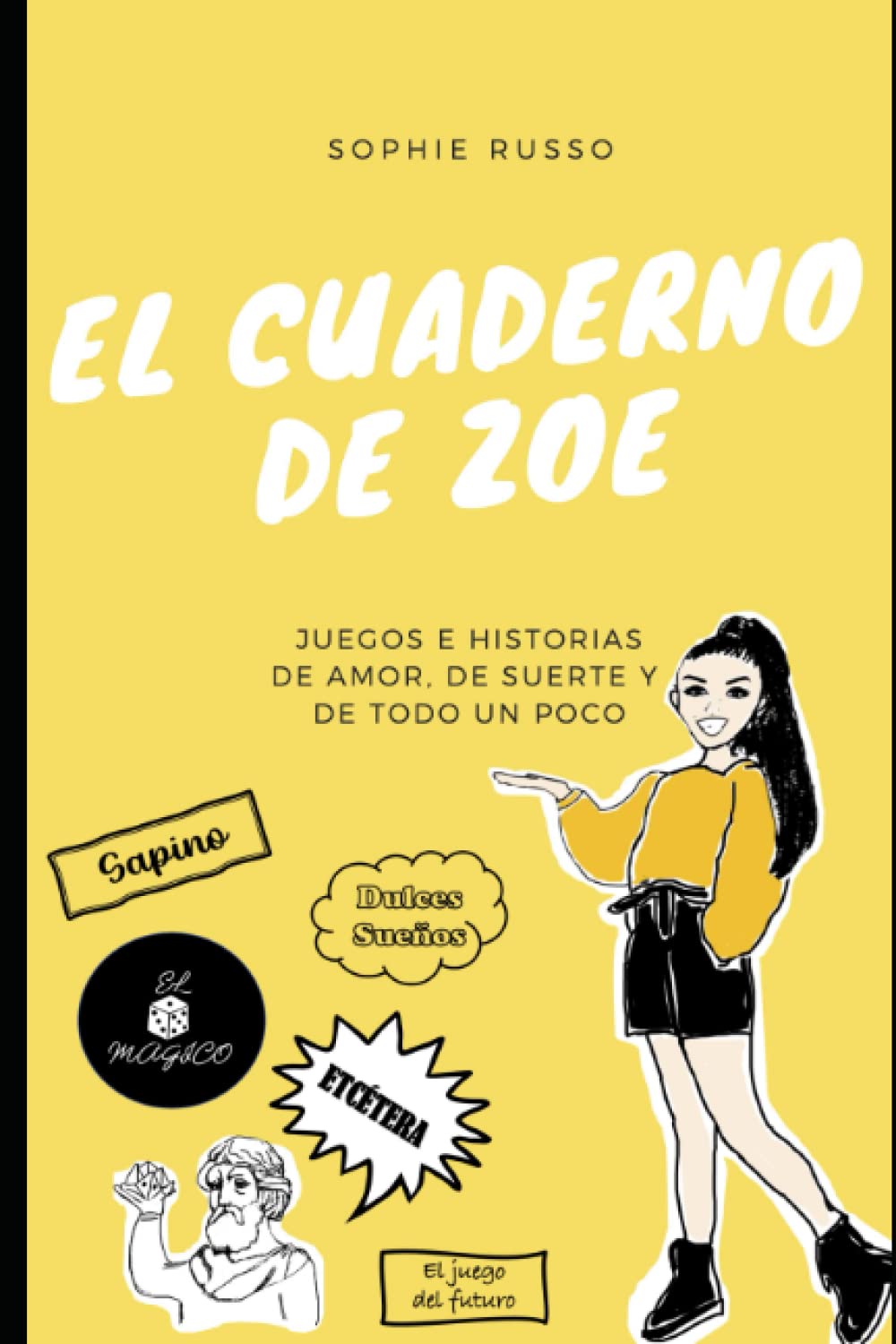 El cuaderno de Zoe: Juegos e historias de amor, de suerte y de todo un ...
