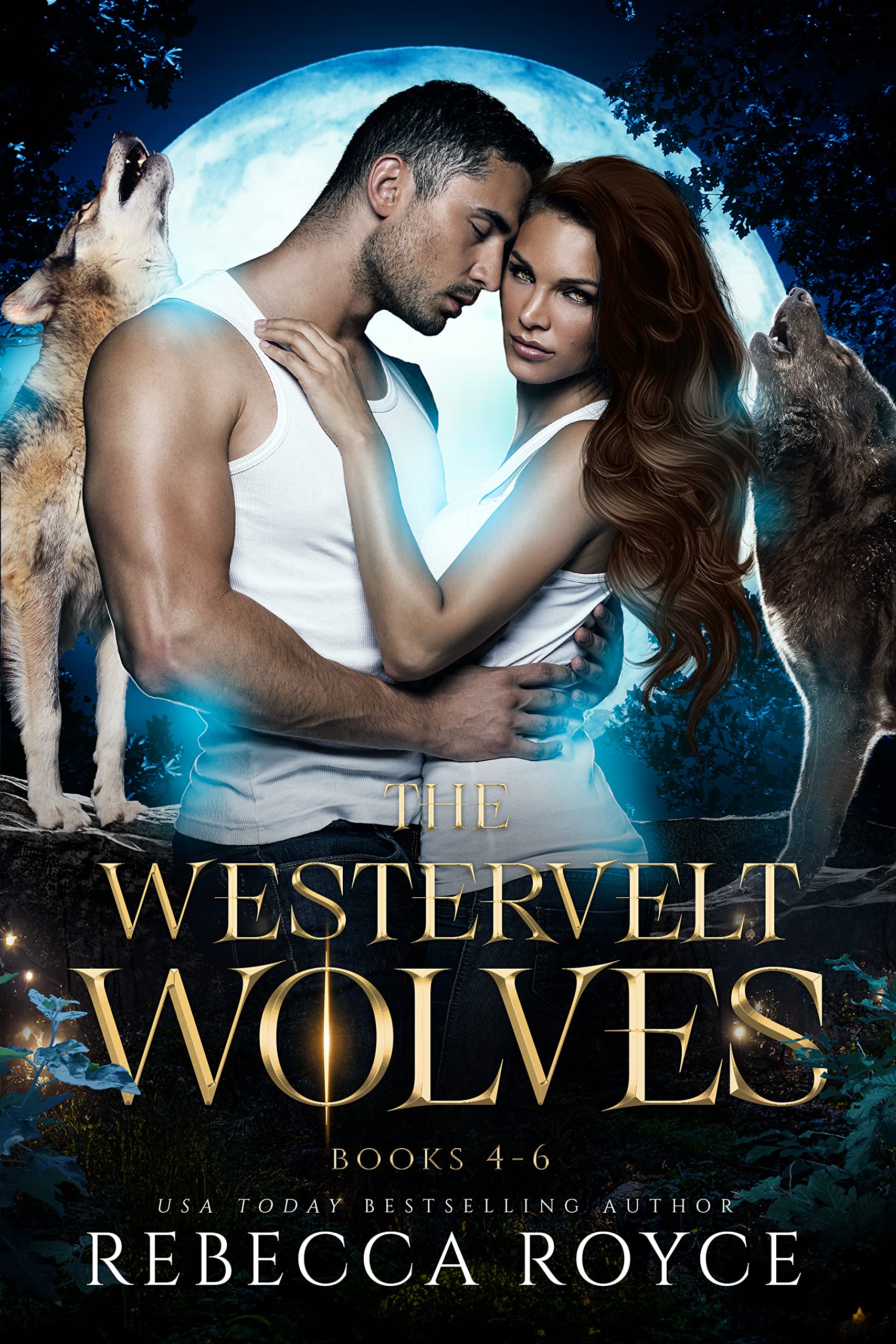 The Westervelt Wolves: Books 4-6 by Rebecca Royce | Goodreads