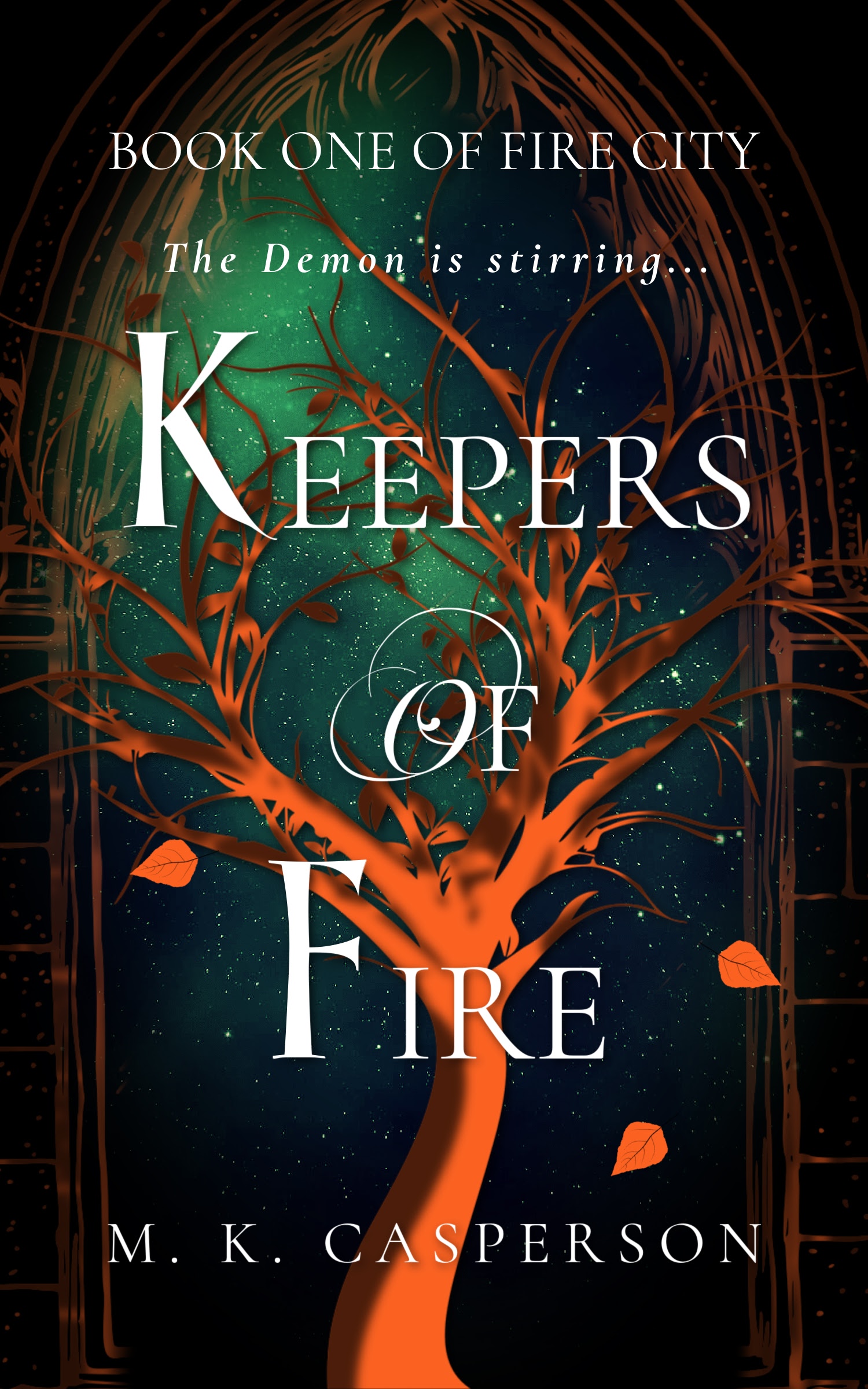 Keepers of Fire (Fire City Book 1) by M.K. Casperson | Goodreads