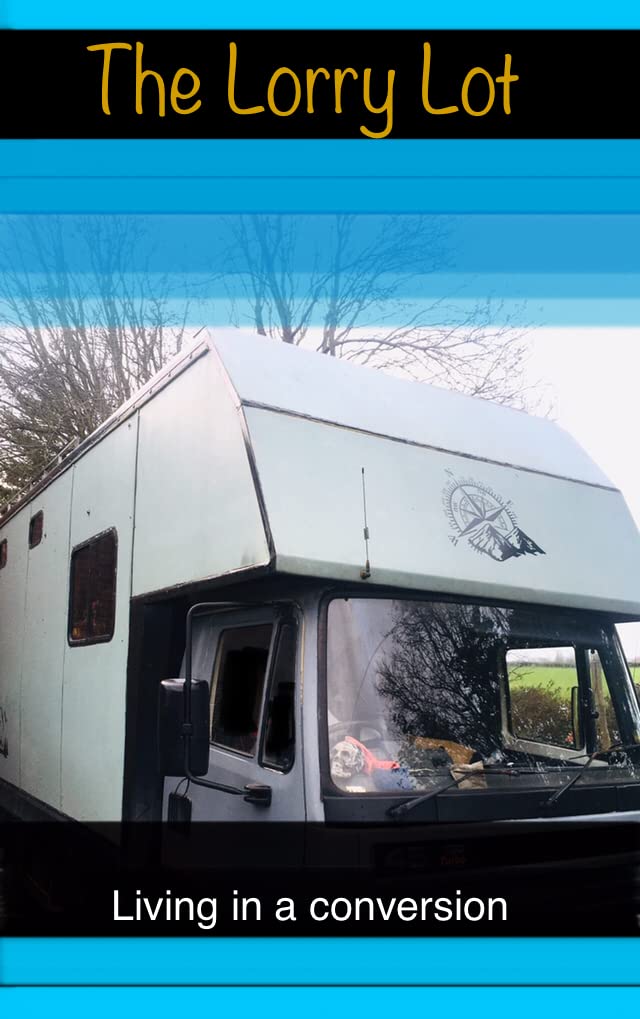 The Lorry Lot: A Conversion Story. by Daphne Skimell | Goodreads