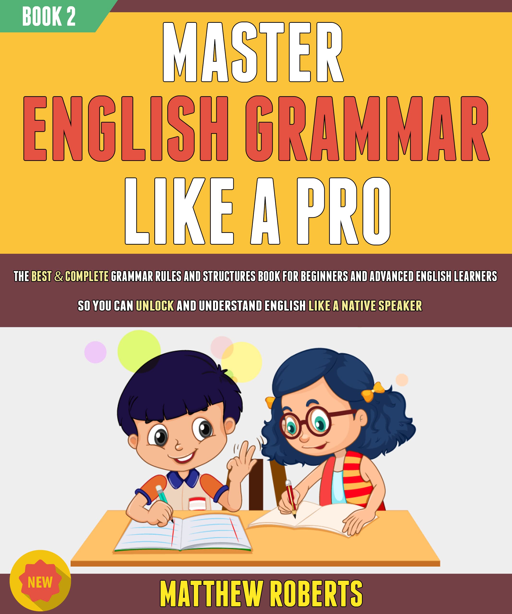 Master English Grammar Like A Pro: The Best & Complete Grammar Rules ...
