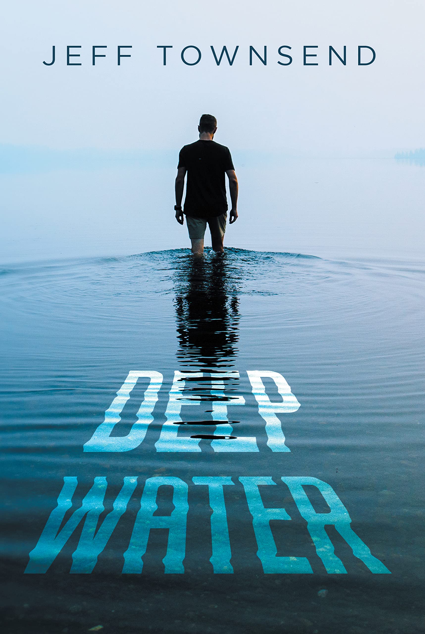 Deep Water by Jeff Townsend | Goodreads