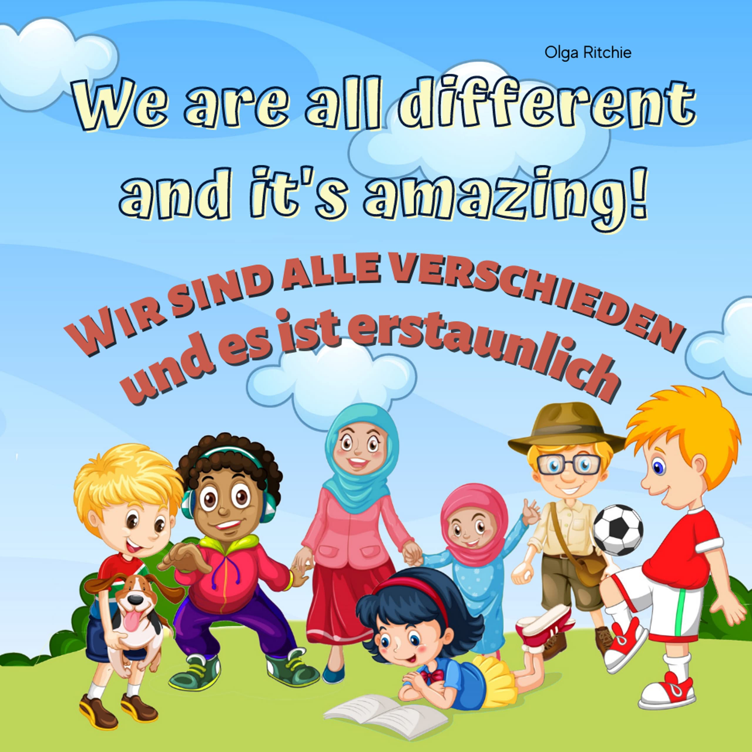 We are all different and it's amazing! Wir sind alle verschieden und es ...