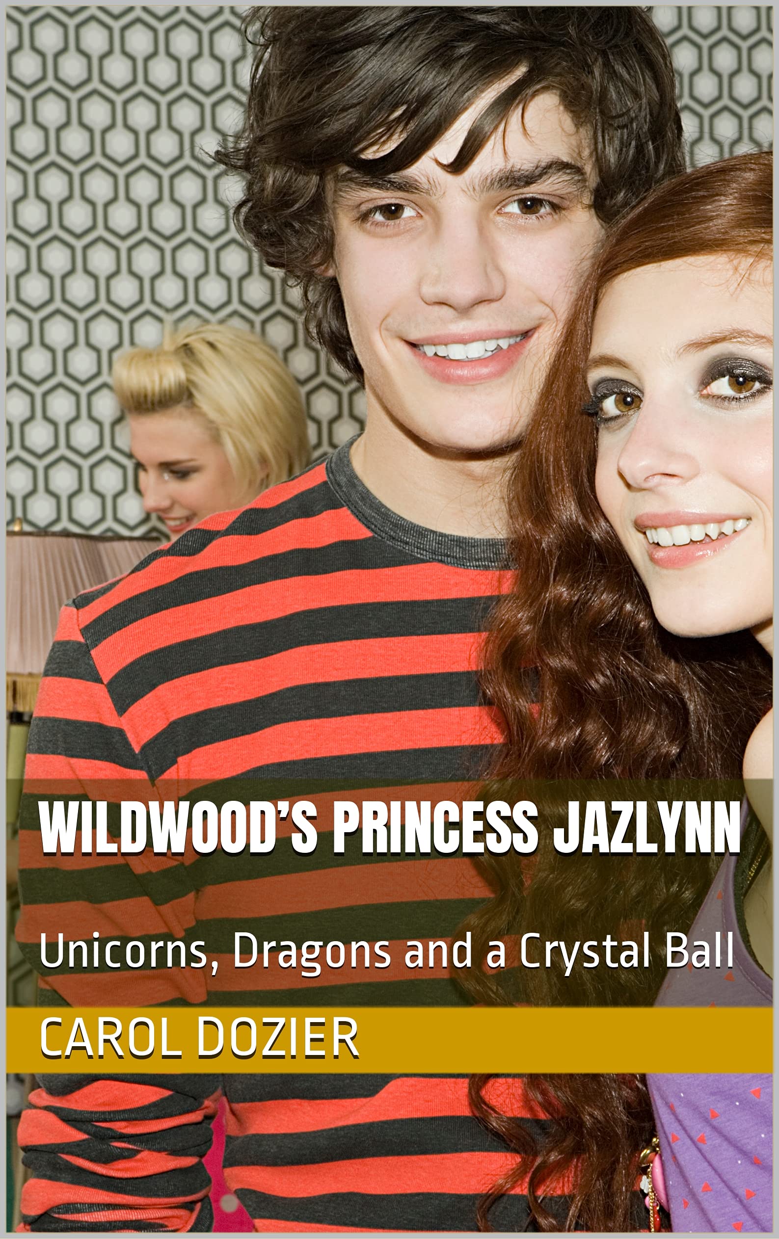 Wildwood’s Princess Jazlynn: Unicorns, Dragons and a Crystal Ball by ...