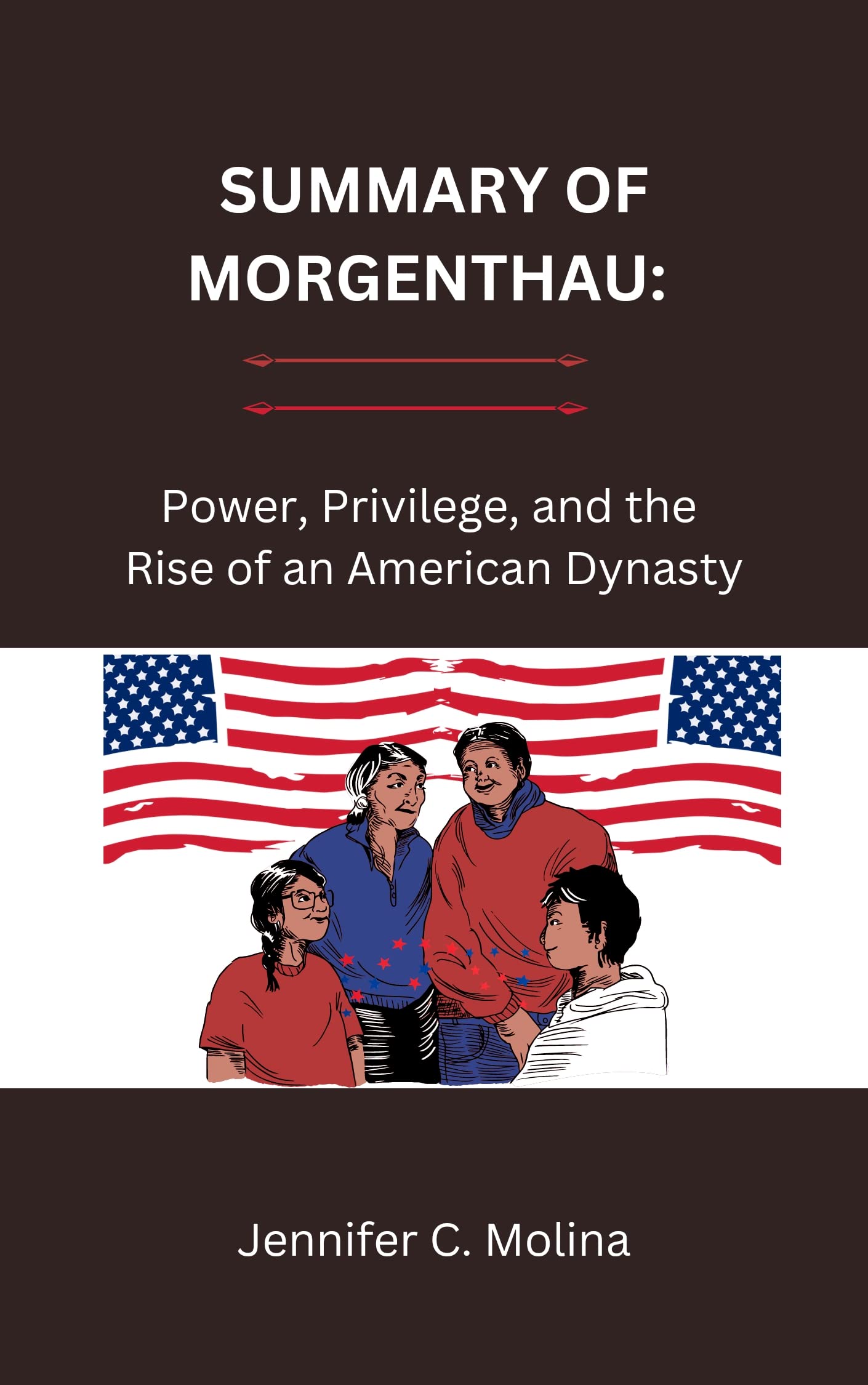 SUMMARY OF MORGENTHAU by Andrew Meier: Power, Privilege, and the Rise ...