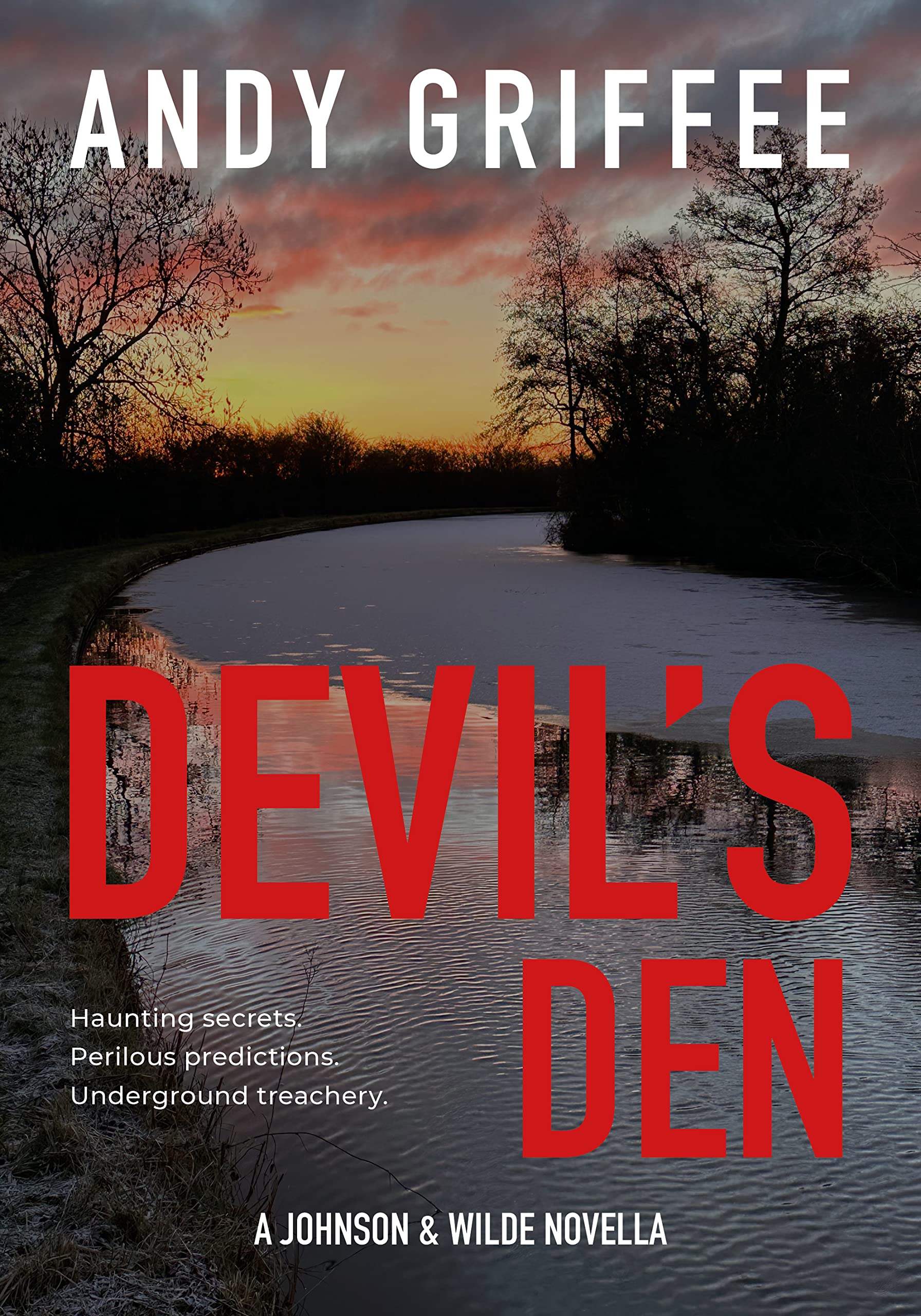 Devil's Den: A Novella (Johnson & Wilde) by Andy Griffee | Goodreads