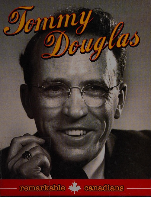 Tommy Douglas (Remarkable Canadians) by Bryan Pezzi | Goodreads