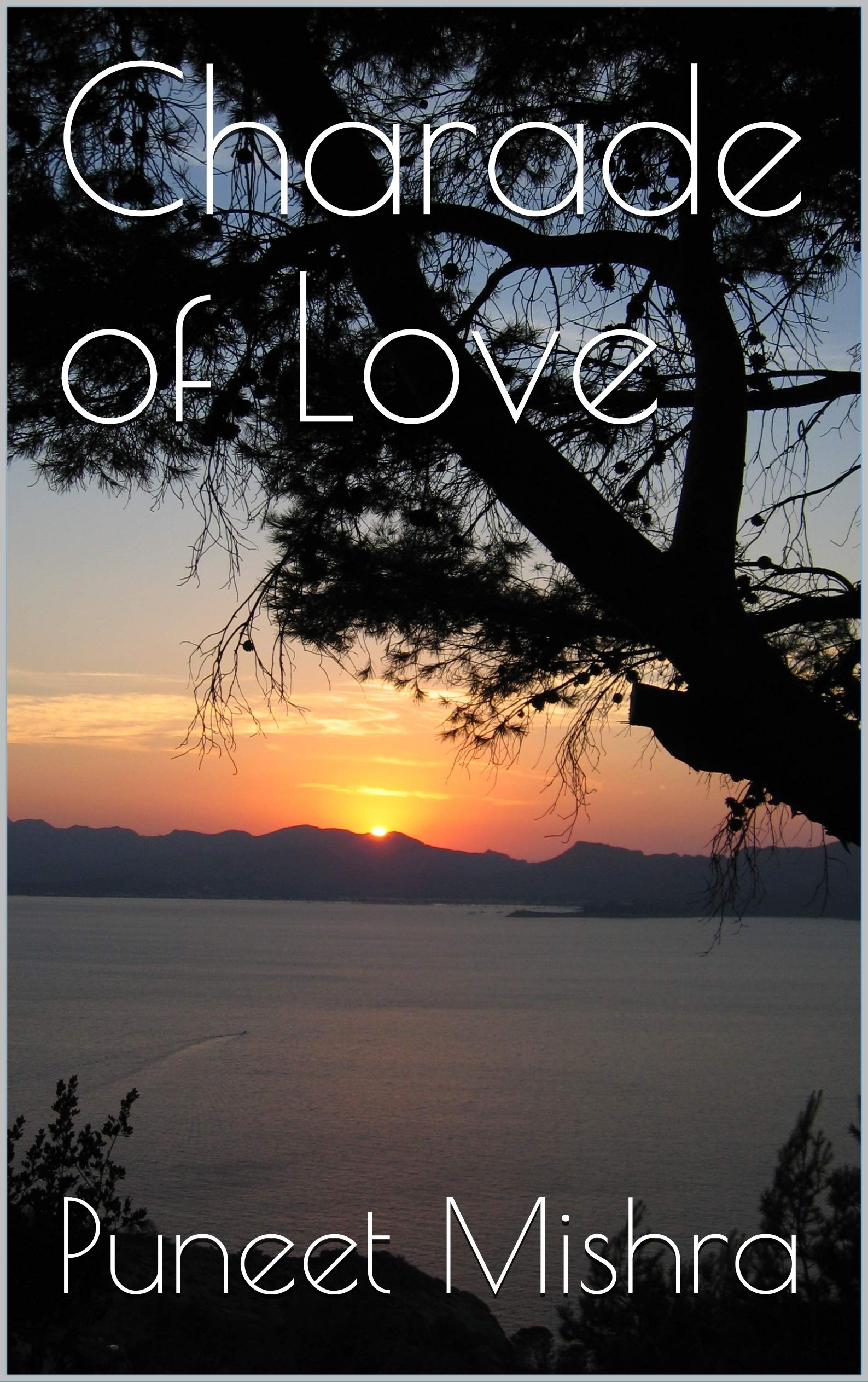 Charade of Love by Puneet Mishra | Goodreads