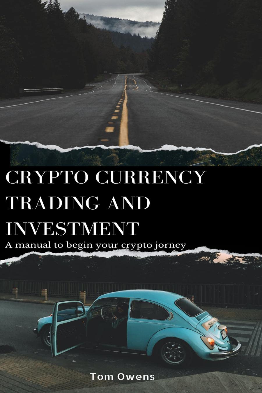 CRYPTO CURRENCY TRADING AND INVESTMENT : A Manual to Begin Your Crypto ...