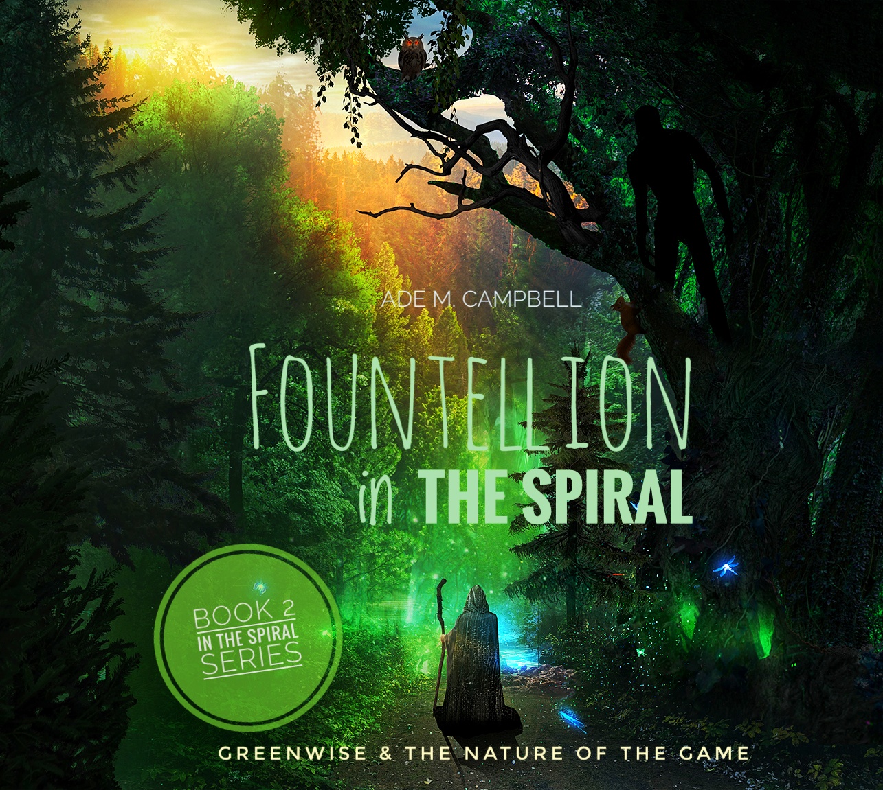 Fountellion in The Spiral: Greenwise and The Nature of the Game by Ade ...