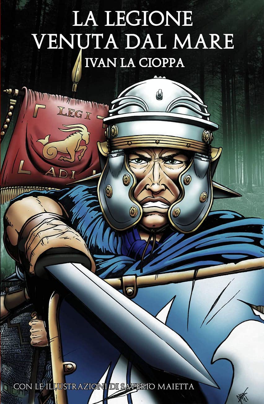 La legione venuta dal mare (Italian Edition) by Ivan La Cioppa | Goodreads
