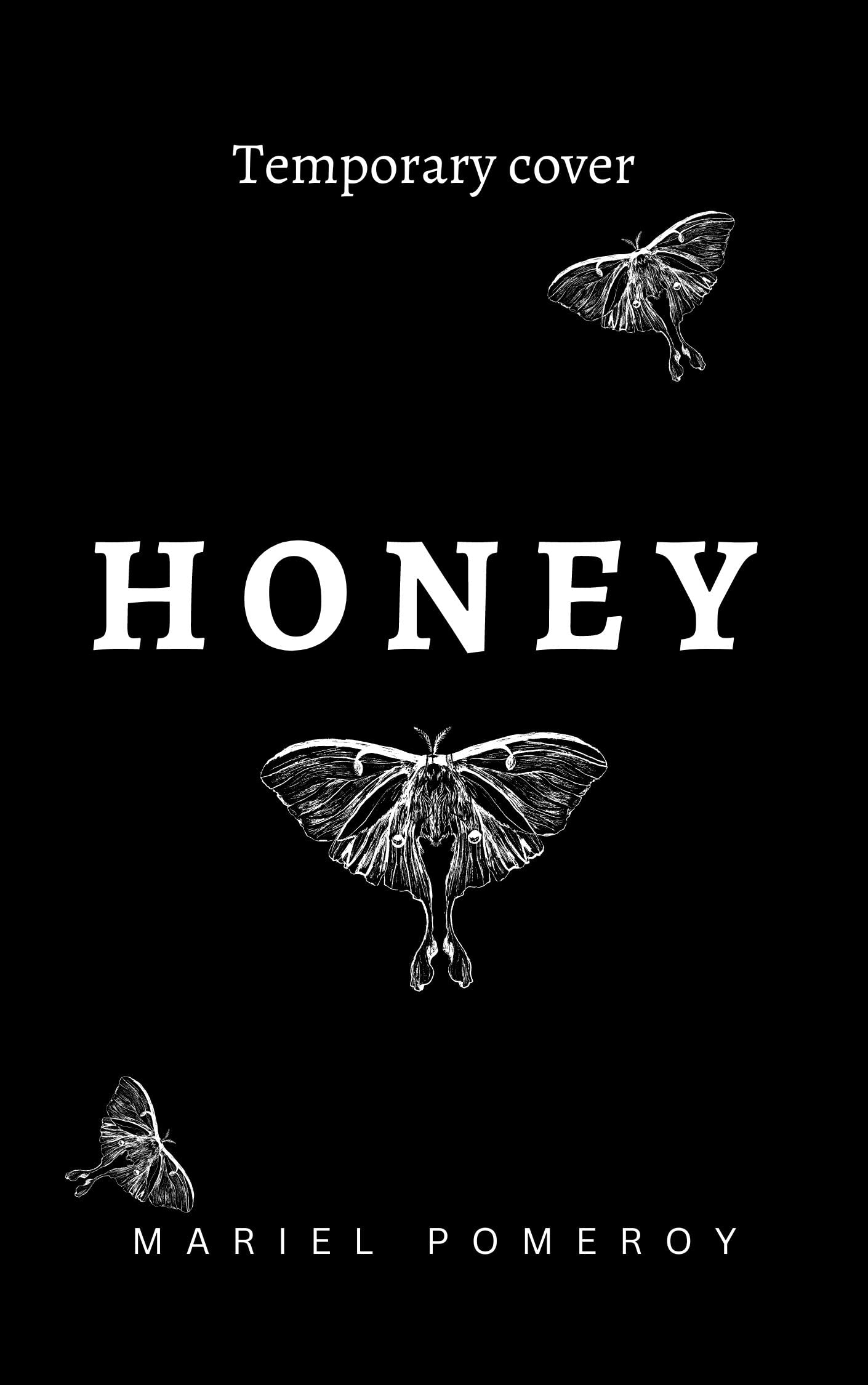 Honey by Mariel Pomeroy | Goodreads