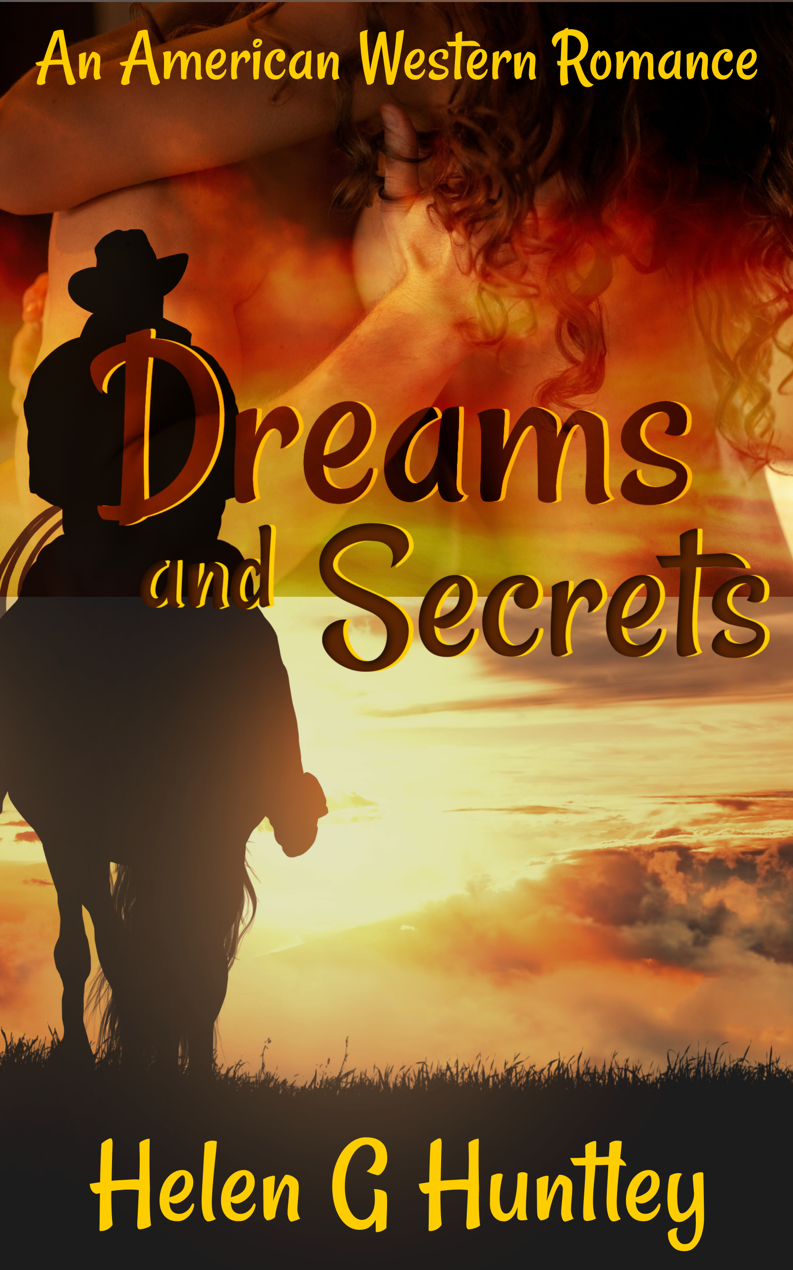 Dreams and Secrets by Helen G. Huntley | Goodreads