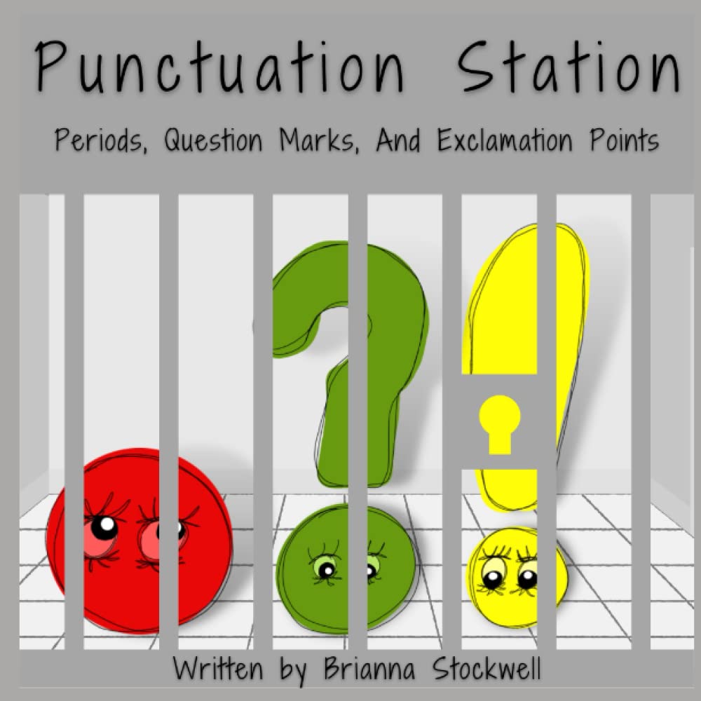 Punctuation Station: Periods, Question Marks, And Exclamation Points by ...