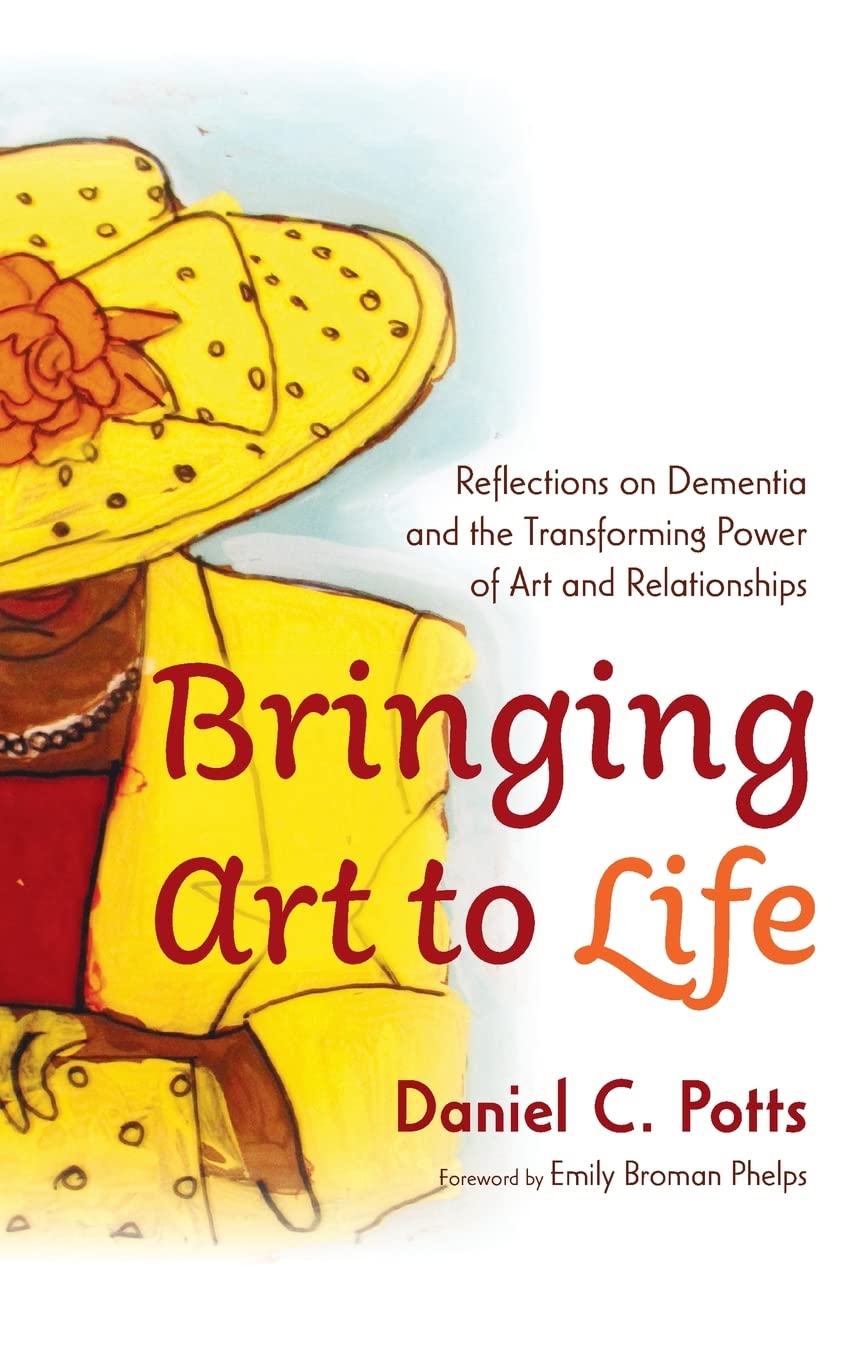 Bringing Art to Life by Daniel C. Potts | Goodreads