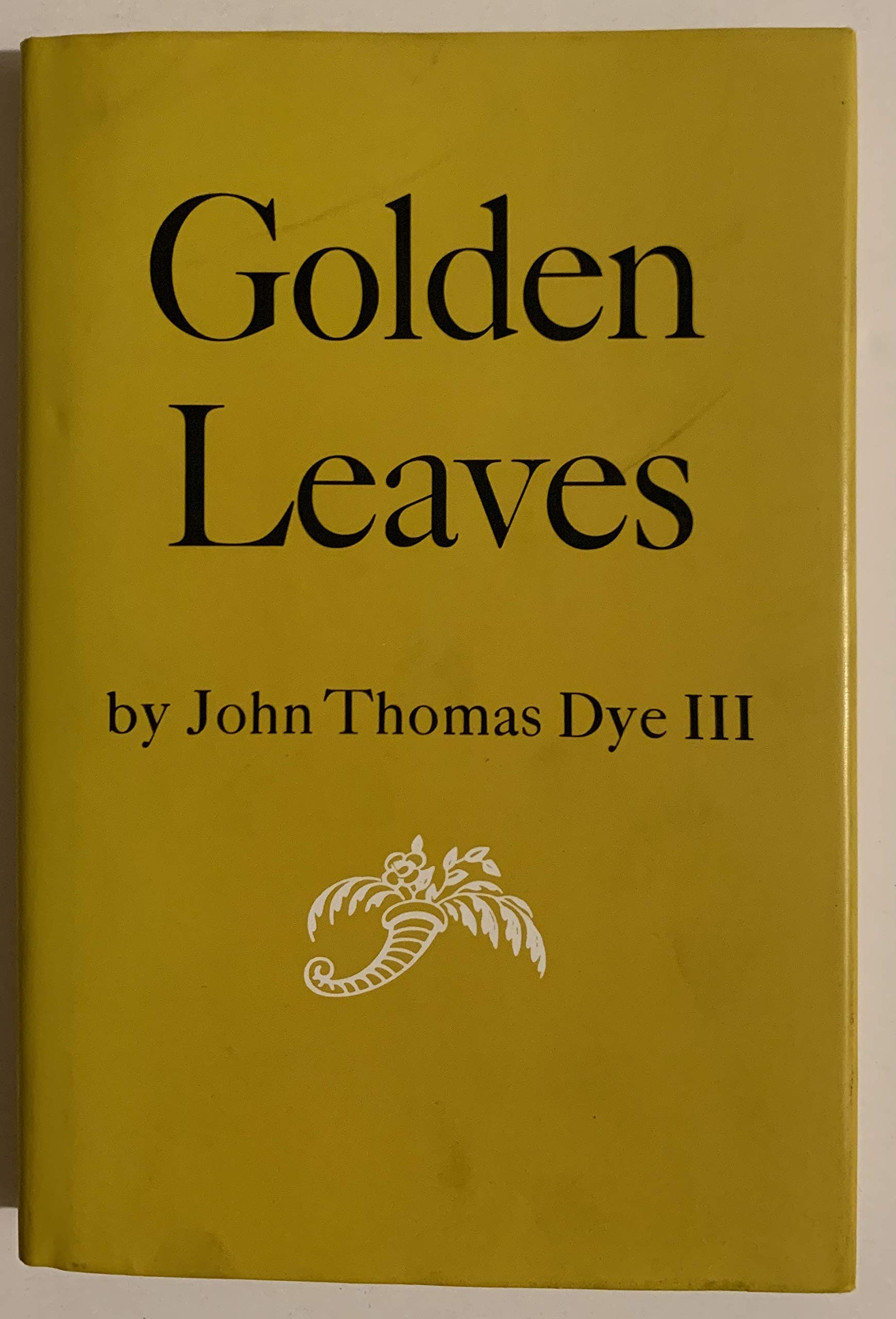Golden leaves by John Thomas Dye | Goodreads