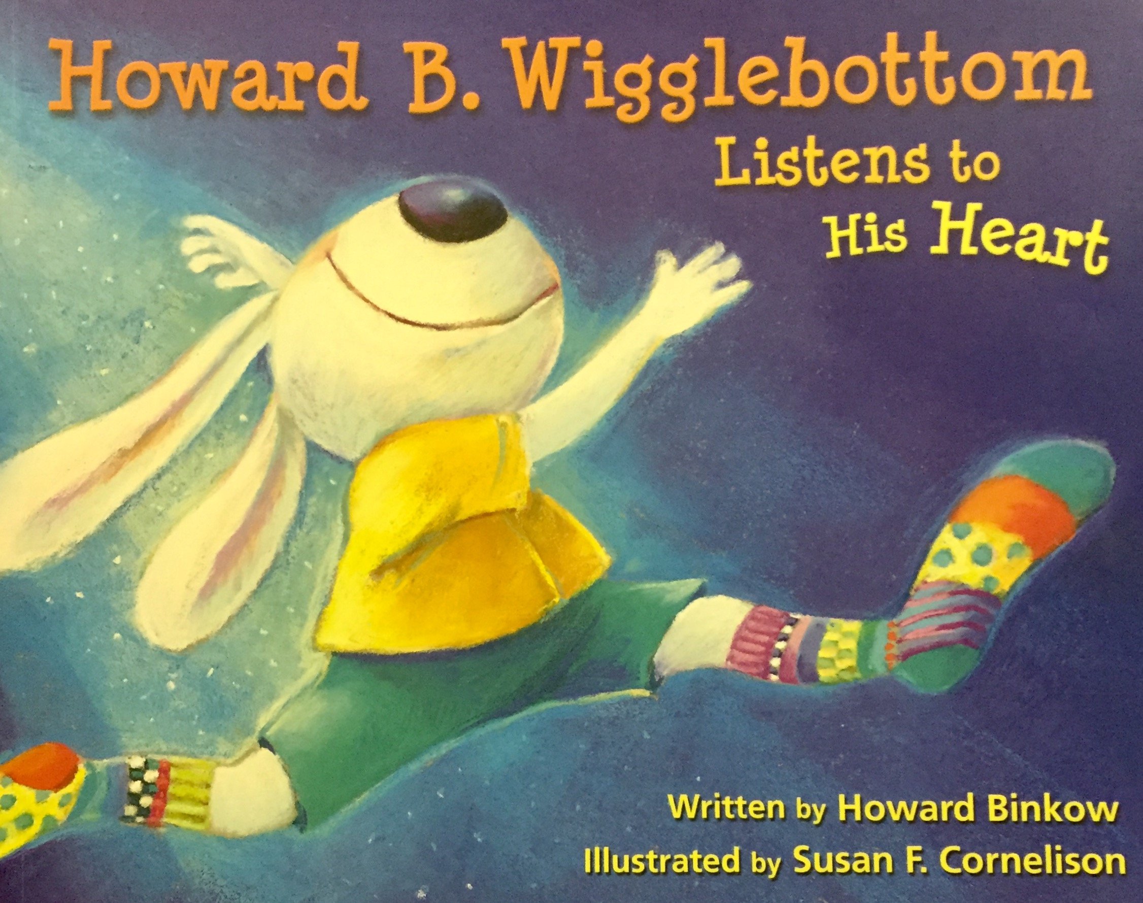 Howard B. Wigglebottom Listens to His Heart by Howard Binkow | Goodreads