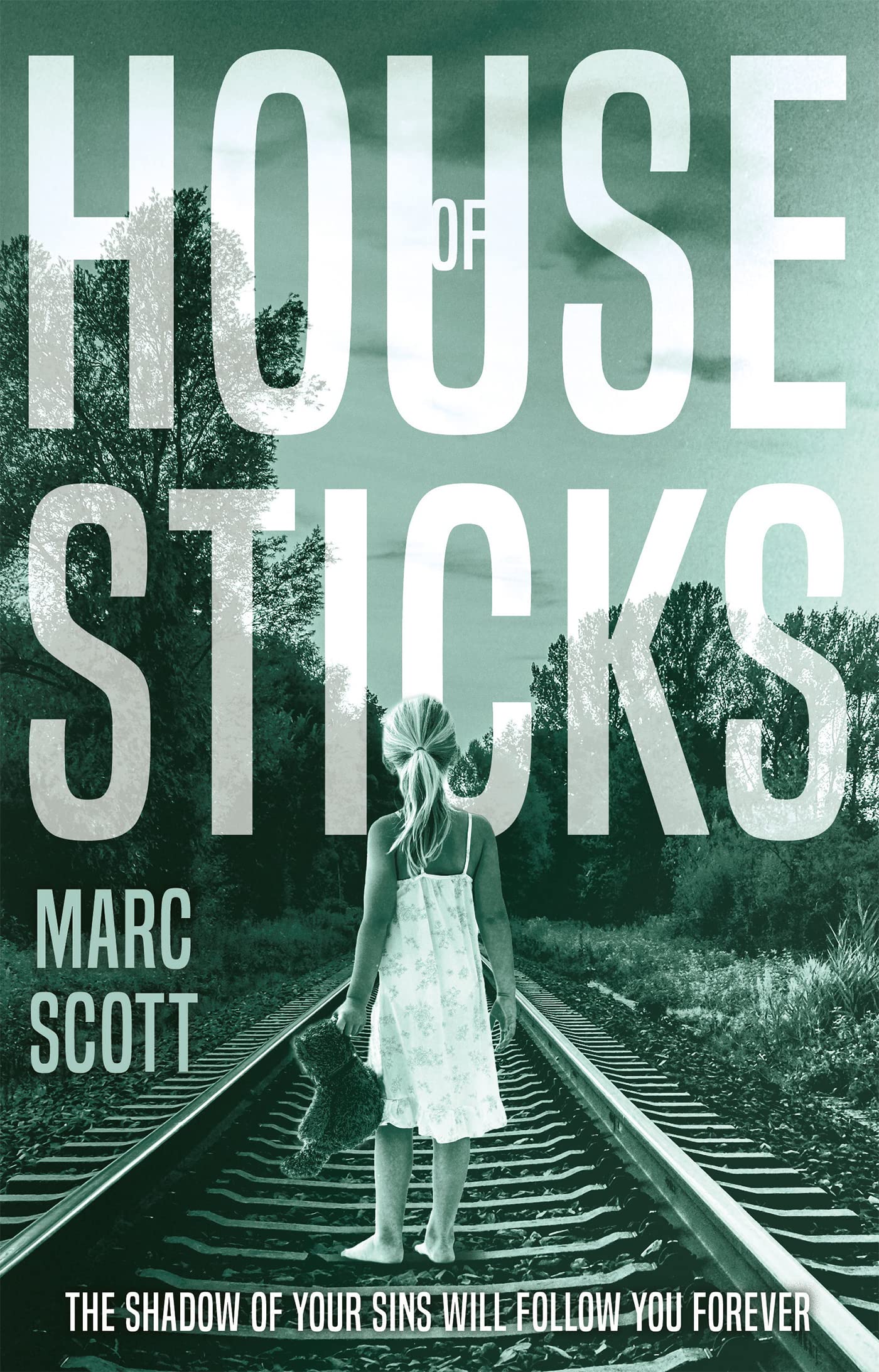 House of Sticks by Marc Scott | Goodreads