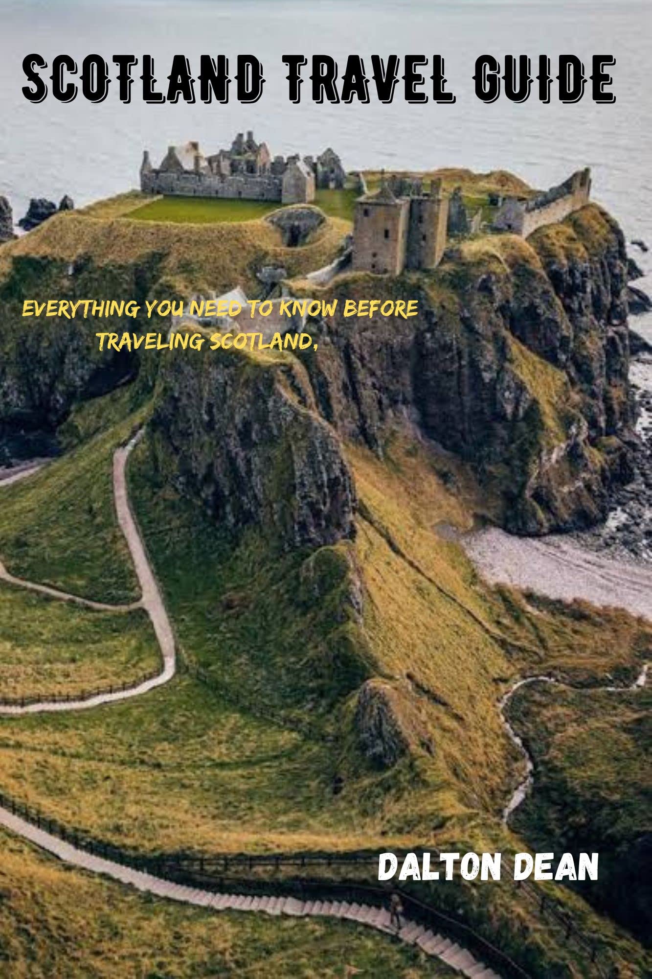 SCOTLAND TRAVEL GUIDE 2023: Here’s Everything you need to know before ...