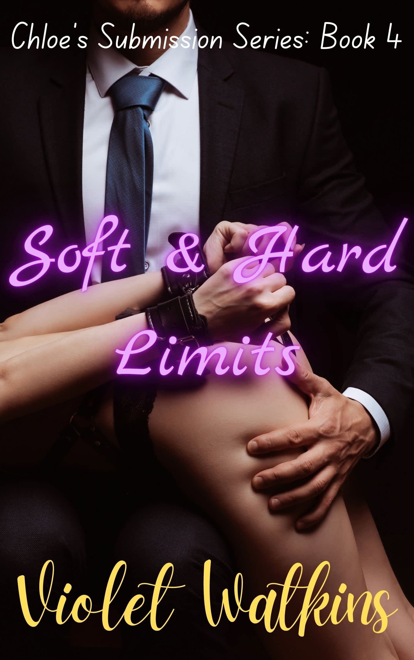 Soft & Hard Limits: BDSM Spanking Erotica Dom/sub Romance by Violet Watkins | Goodreads