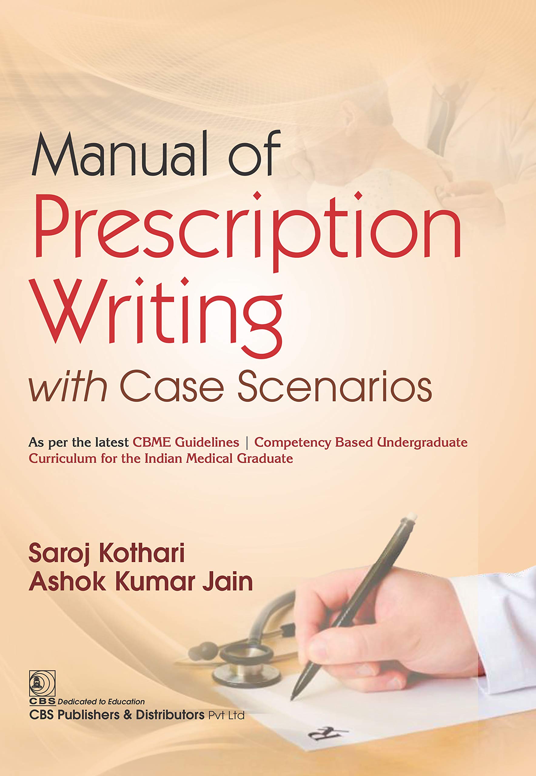 Manual of Prescription Writing with Case Scenarios by Saroj Kothari ...