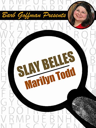 Slay Belles by Marilyn Todd | Goodreads