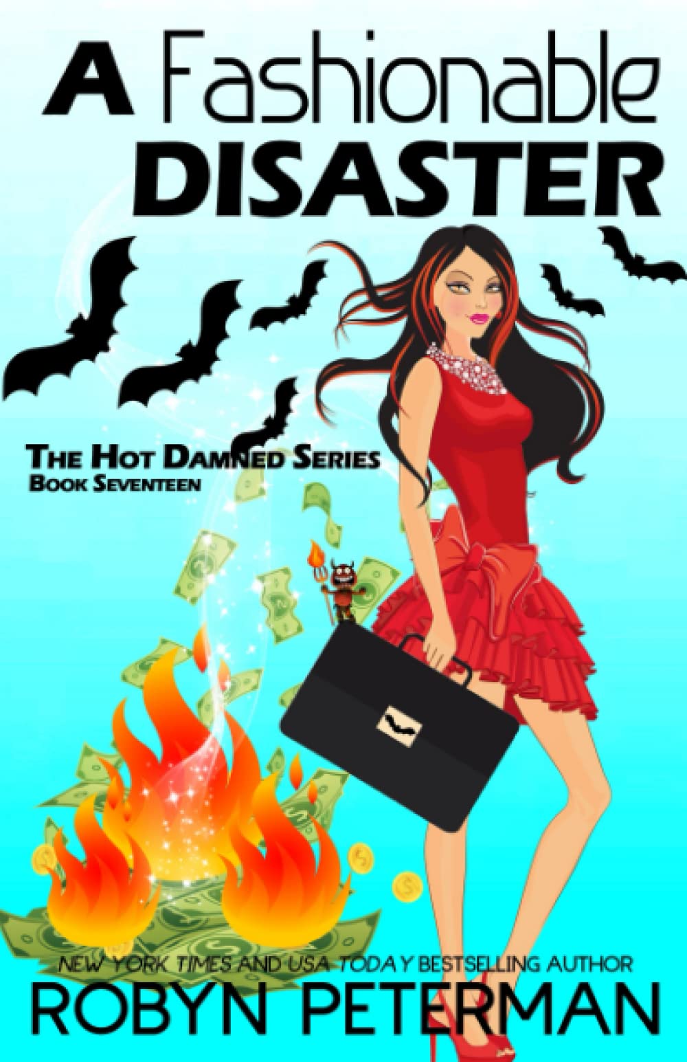 A Fashionable Disaster: The Hot Damned Series, Book 17 by Robyn ...