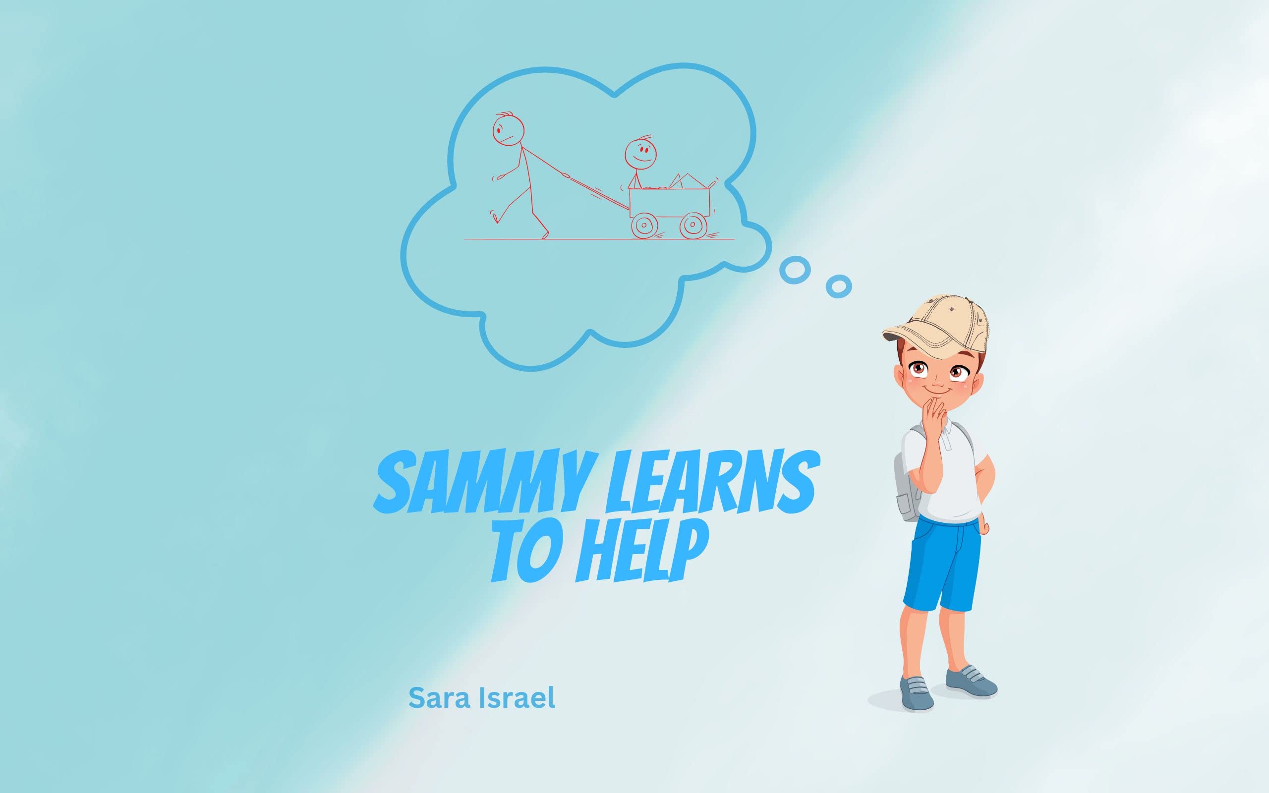 Sammy Learns To Help: Colorful children's rhyming storybook about the ...