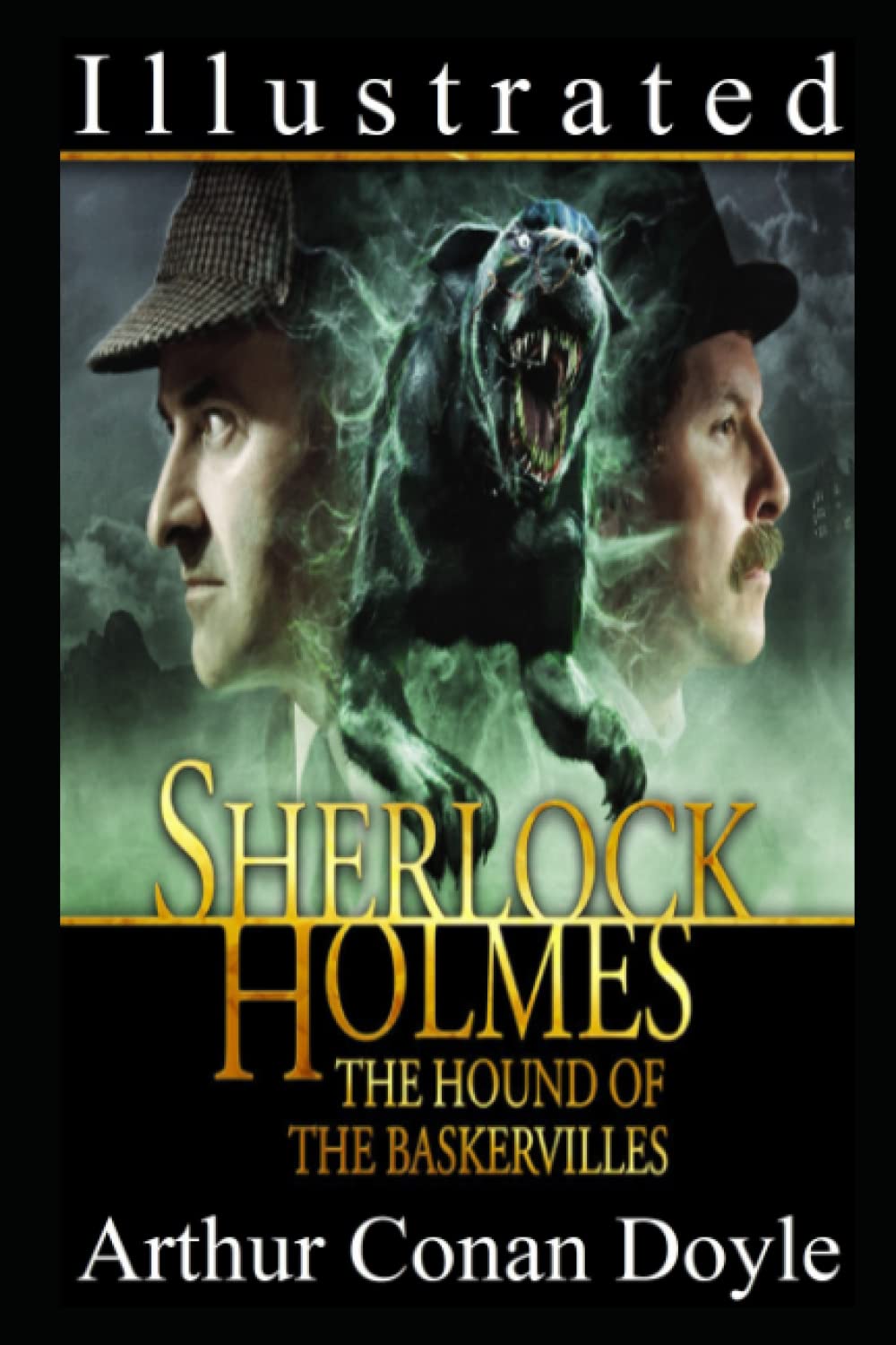 The Hound of the Baskervilles Illustrated: Dark Tale of Sherlock Holmes ...