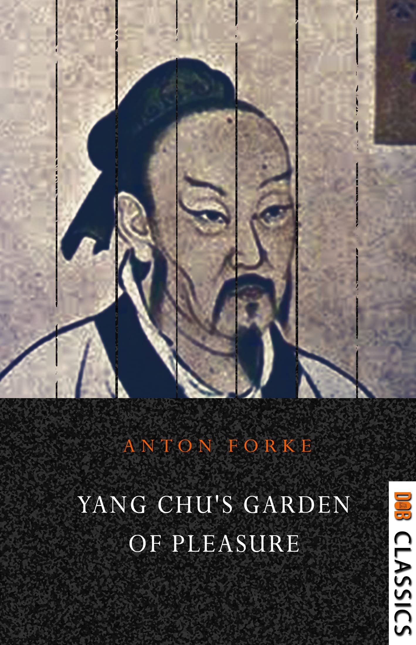 Yang Chu's Garden of Pleasure by Anton Forke | Goodreads