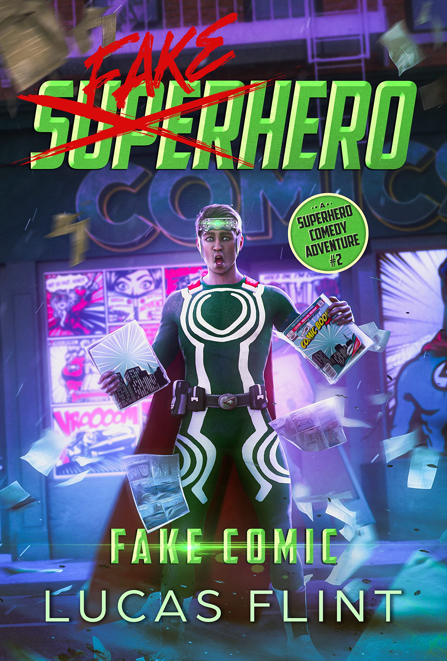 Fake Comic: A Superhero Comedy Adventure by Lucas Flint | Goodreads