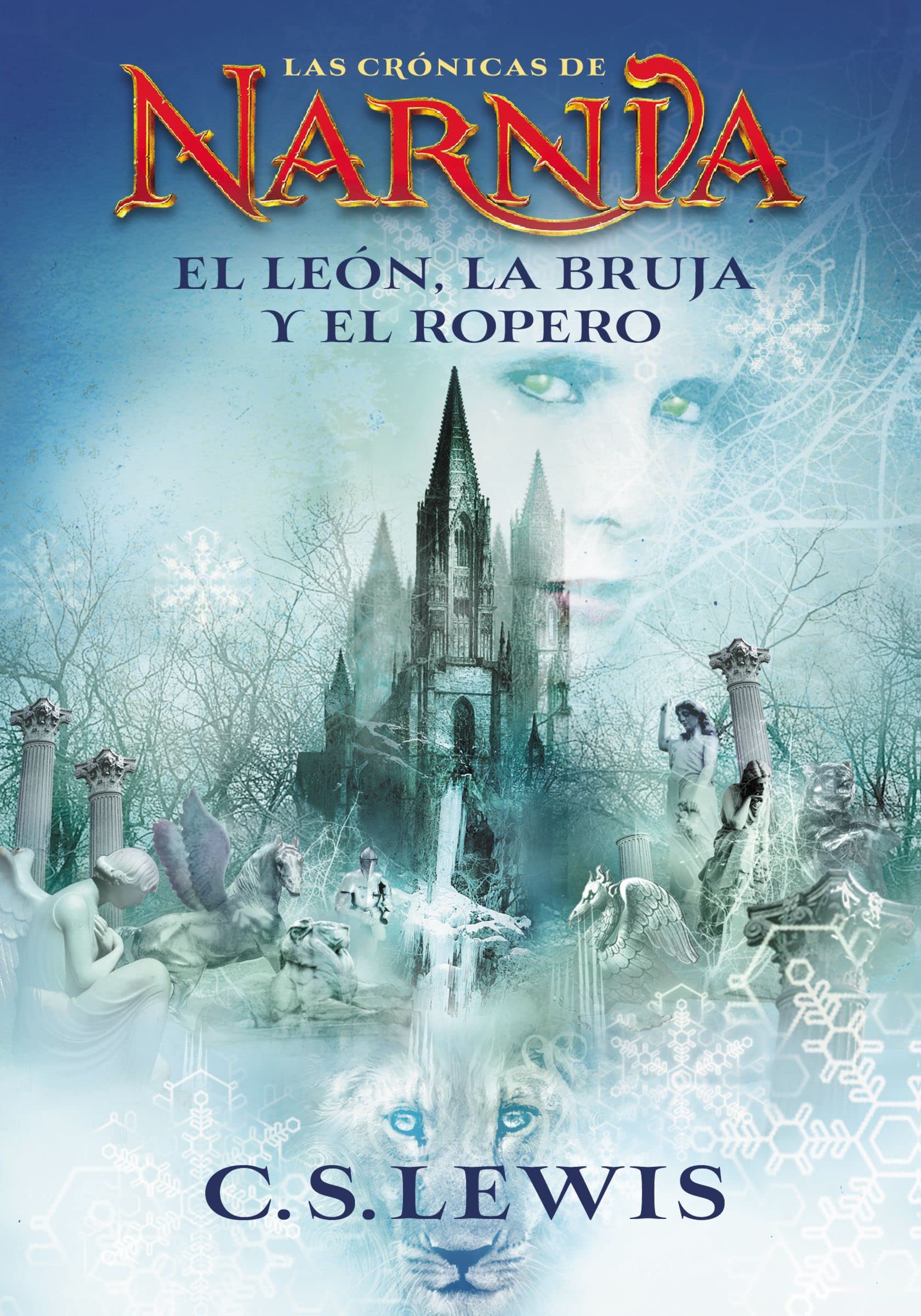 El león, la bruja y el ropero by C.S. Lewis | Goodreads