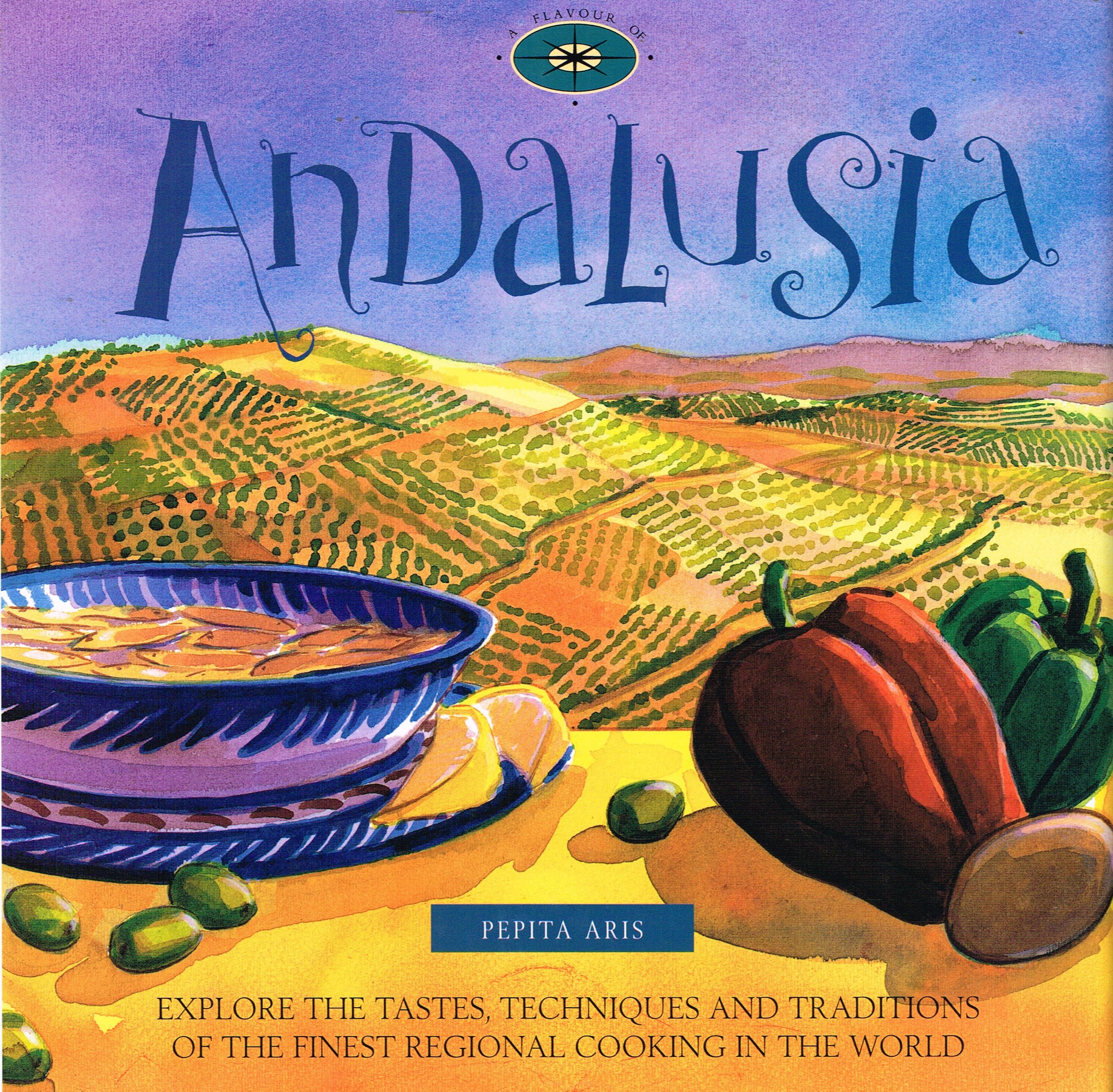 The Flavor of Andalusia by Pepita Aris | Goodreads